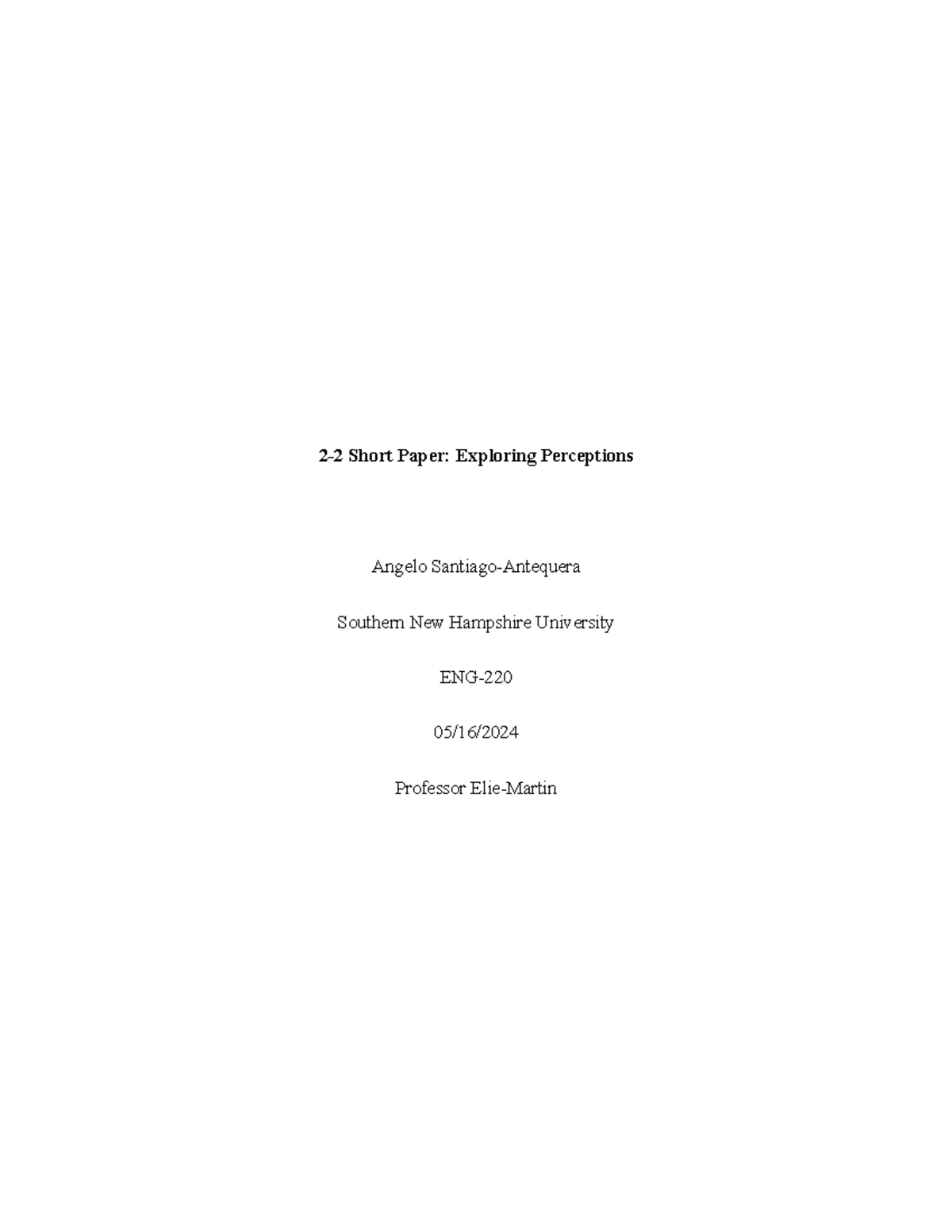 ENG-220 Module 2 - Easy A - 2-2 Short Paper: Exploring Perceptions ...