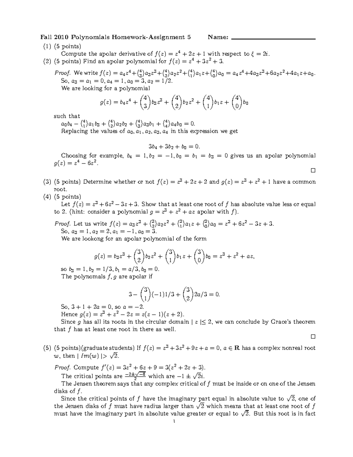 Homework Assignment 5 solutions - Fall 2010 Polynomials 5 Name: (1) (5 points) Compute the ...