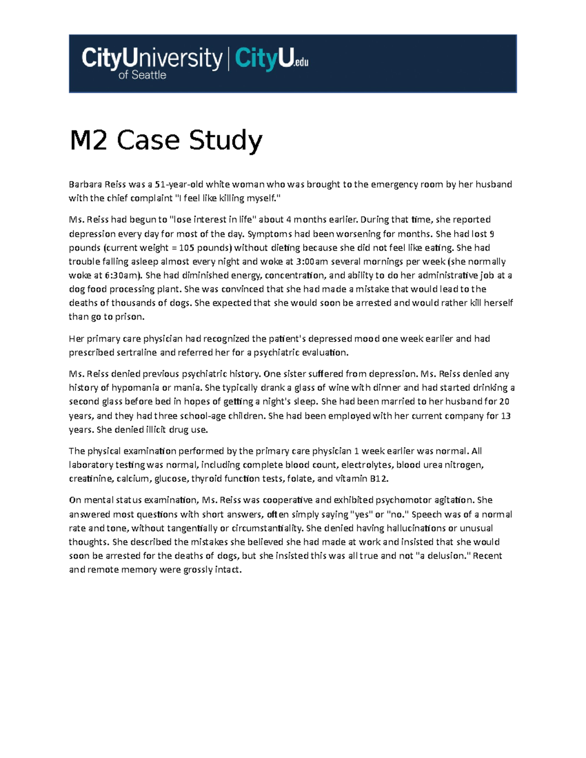 M2 Case Study - M2 Case Study Barbara Reiss was a 51-year-old white woman who was brought to the ...