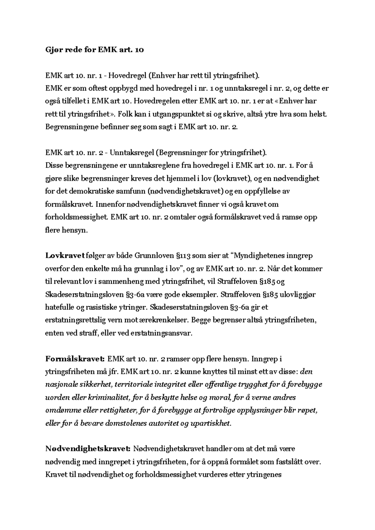Ytringsfrihet eksamen - Gjør rede for EMK art. 10 EMK art 10. nr. 1 ...