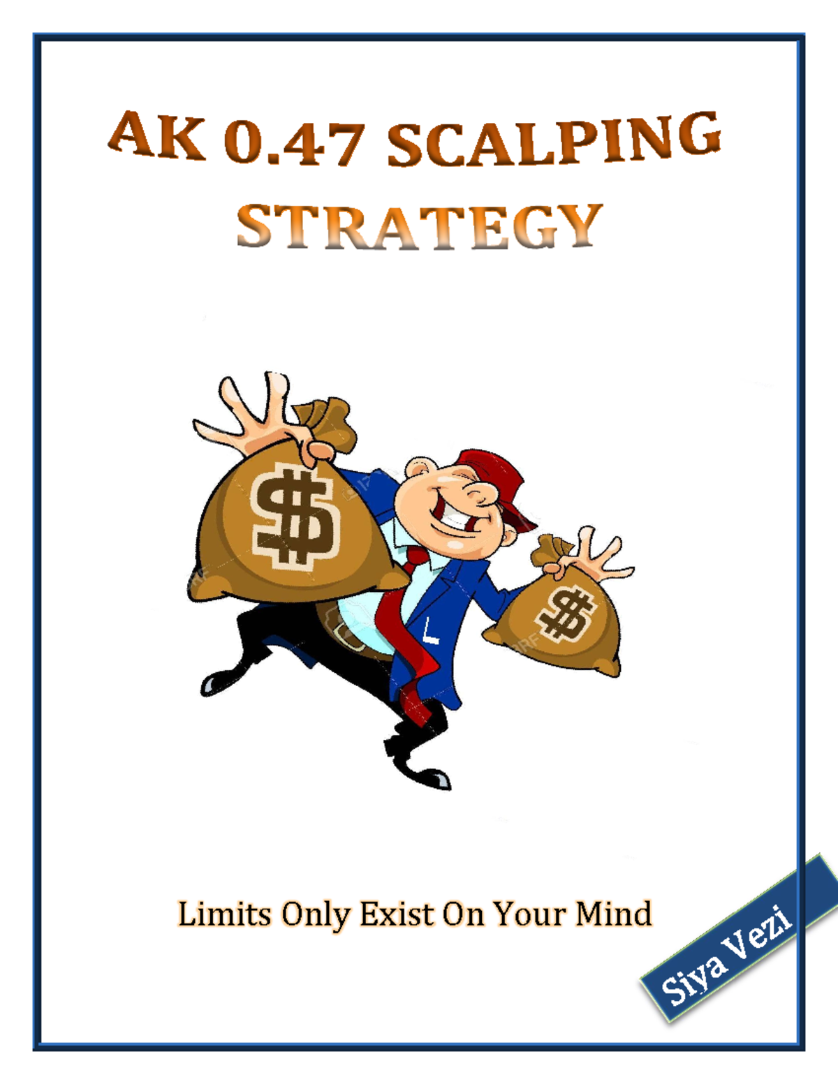 Ak-047 scalping strategy for high to - Limits Only Exist On Your Mind ...