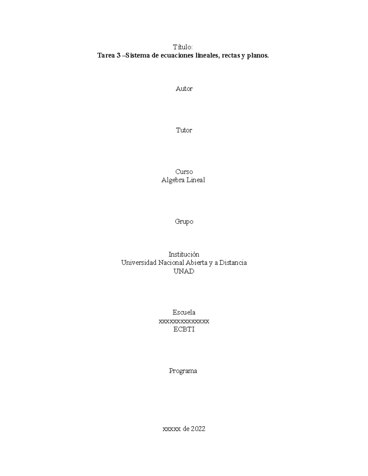 Algebra lineal sistema de ecuaciones - Título: Tarea 3 –Sistema de ...