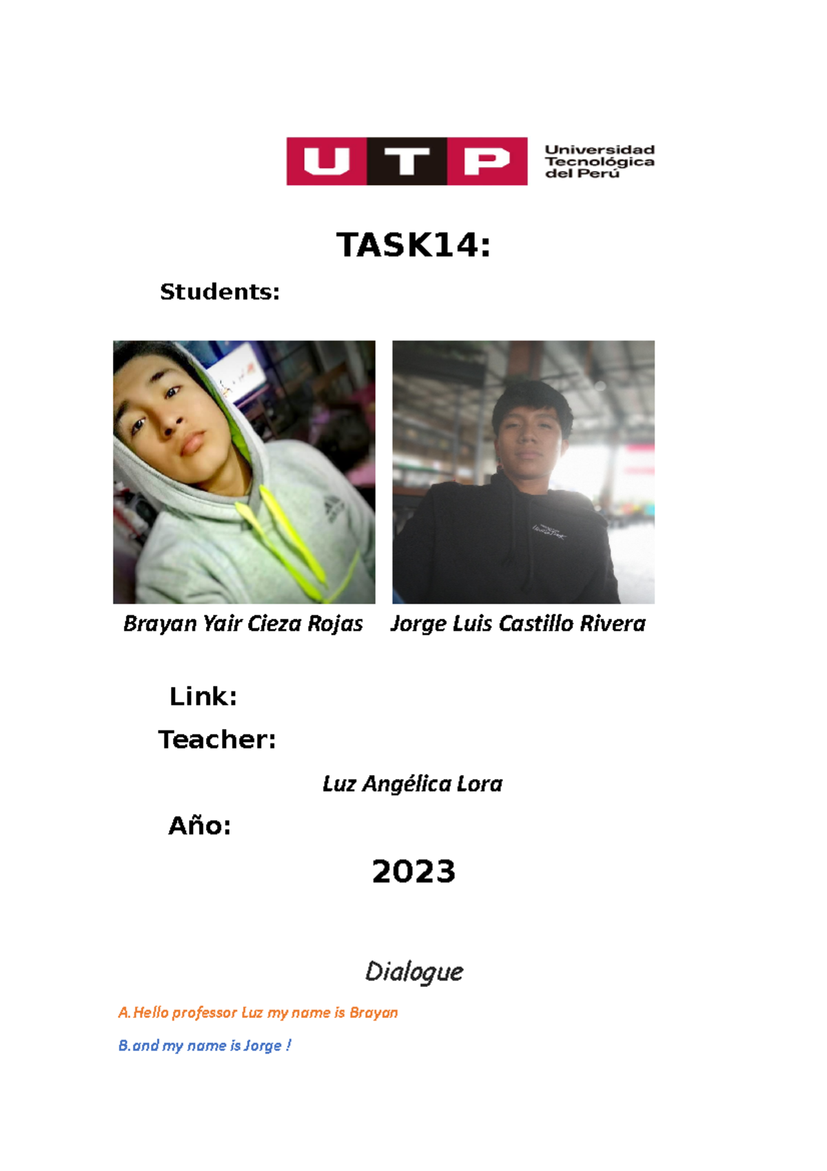 TASK14-Cieza Brayan-Castillo Jorge - TASK14: Students: Brayan Yair Cieza Rojas Jorge Luis ...