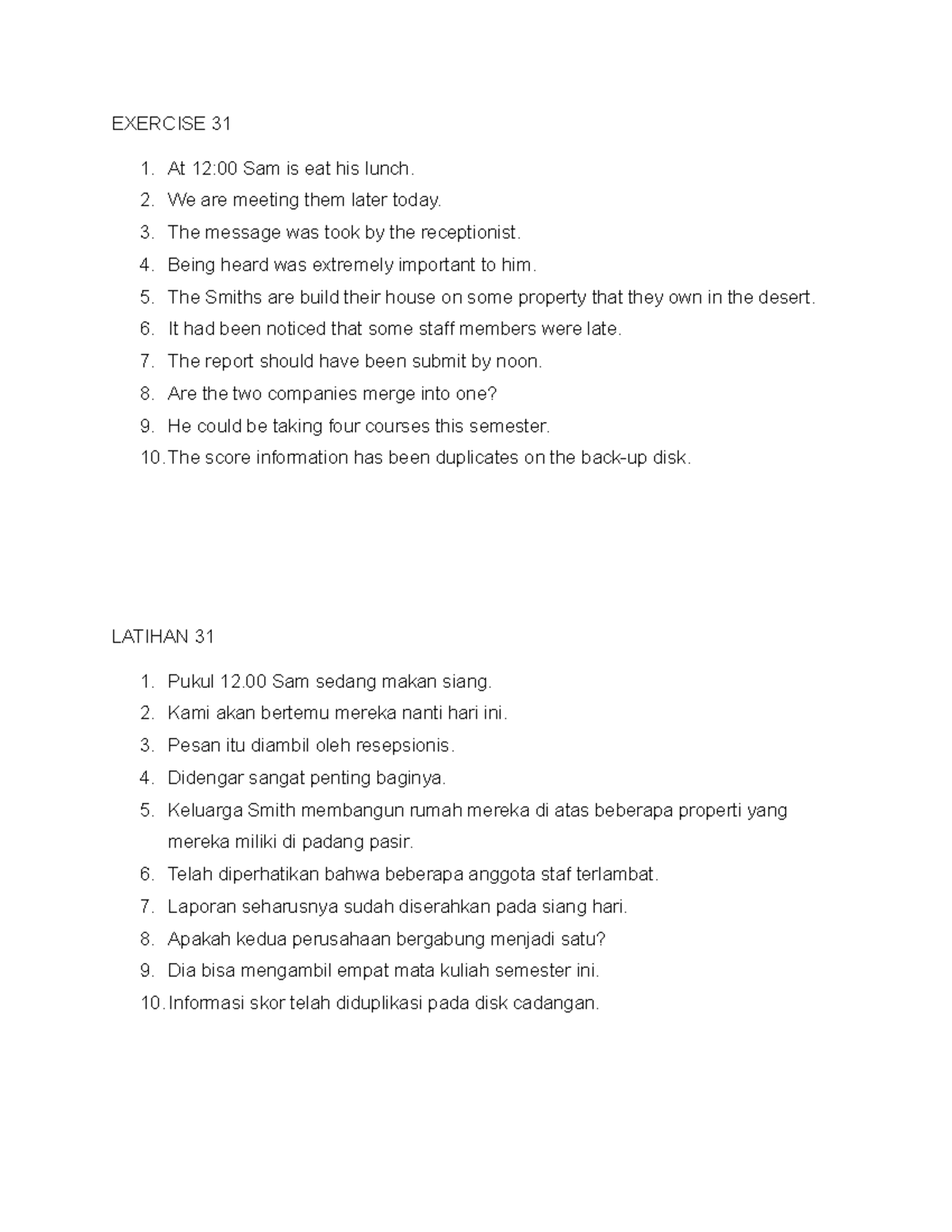 Exercise 31 - EXERCISE 31 At 12:00 Sam is eat his lunch. We are meeting them later today. The ...