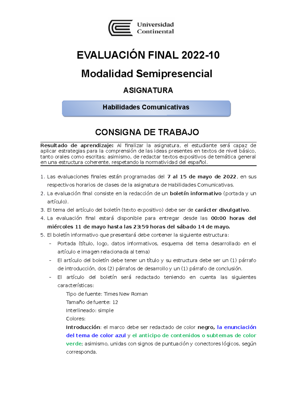 Consigna Evaluación Final - EVALUACIÓN FINAL 2022- Modalidad Semipresencial ASIGNATURA CONSIGNA ...