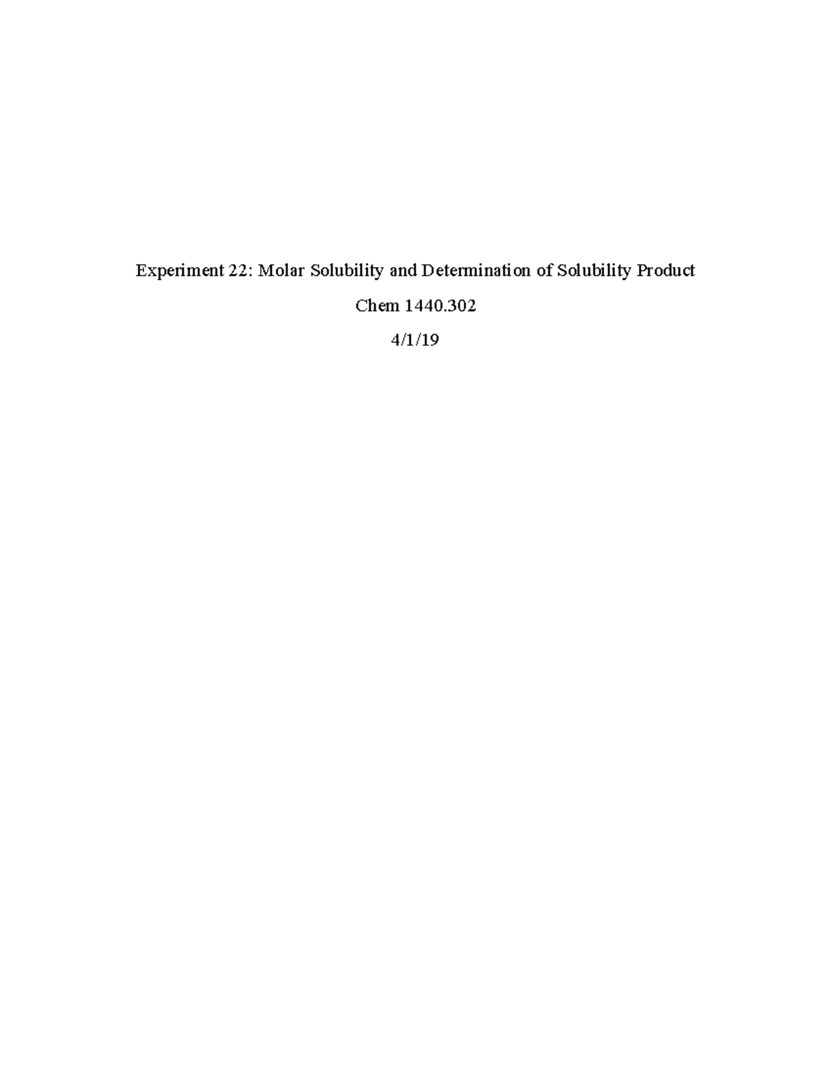 Chem Lab Report II - Experiment 22: Molar Solubility and Determination ...