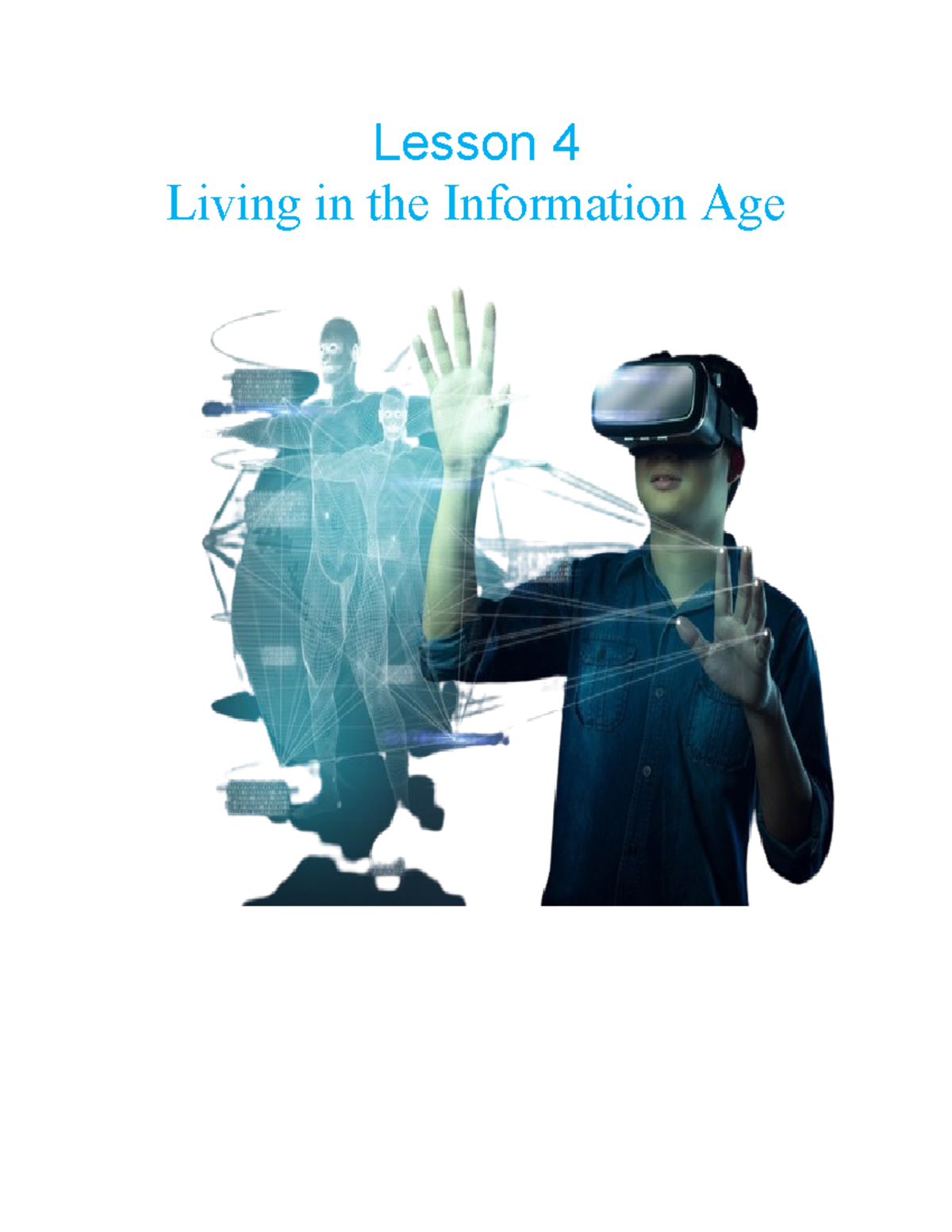 Chapter II Lesson 4 - Lesson 4 Living in the Information Age ...