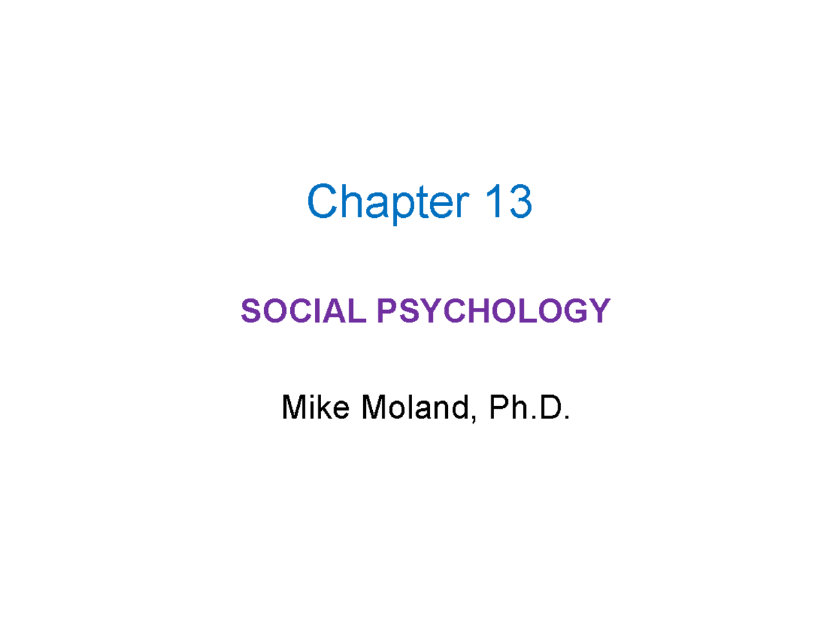 2021 - Psyc1100 - Chapter 13 - Social Psychology - Chapter 13 SOCIAL ...