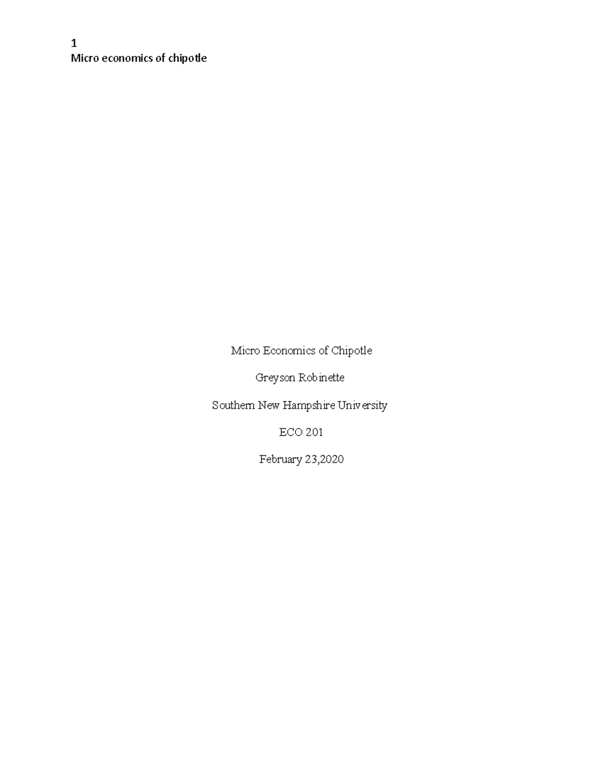 ECO 201 Final Paper - Micro economics of chipotle Micro Economics of ...