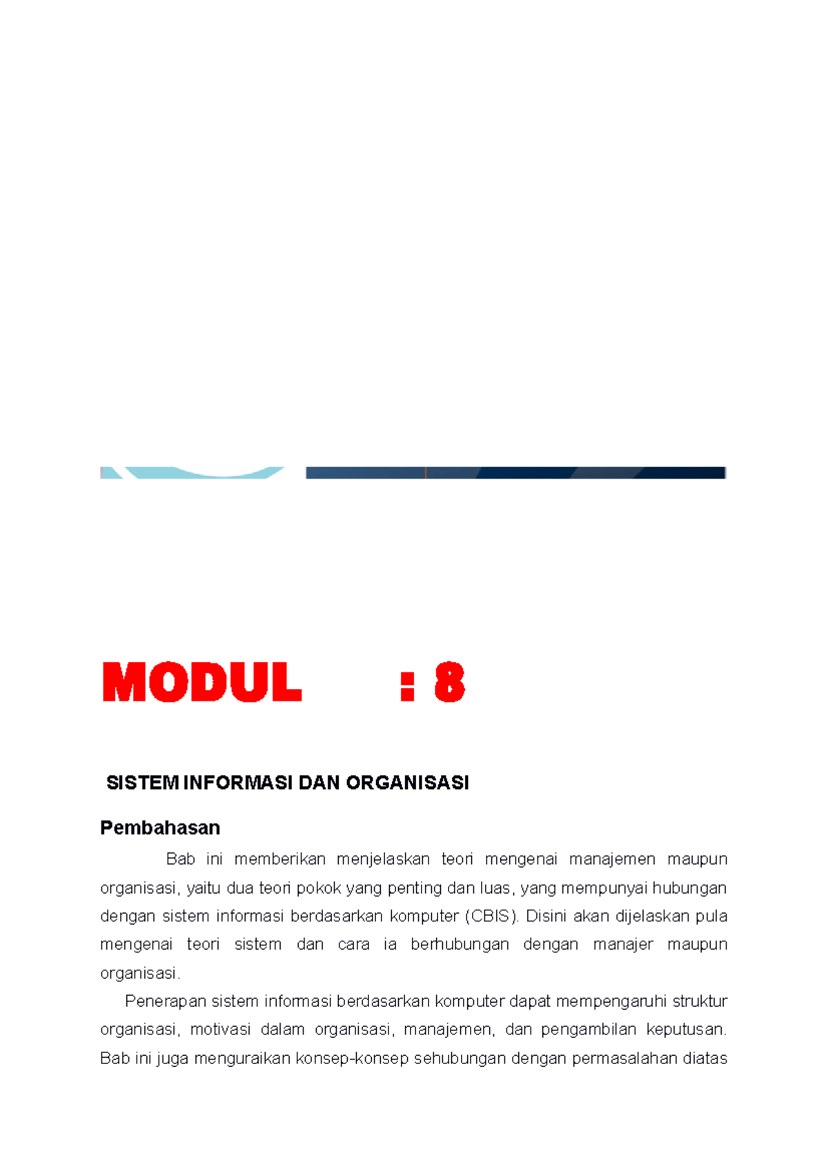 Modul-08-DSI - kehidupan bahasa - MODUL : 8 SISTEM INFORMASI DAN ORGANISASI Pembahasan Bab ini ...