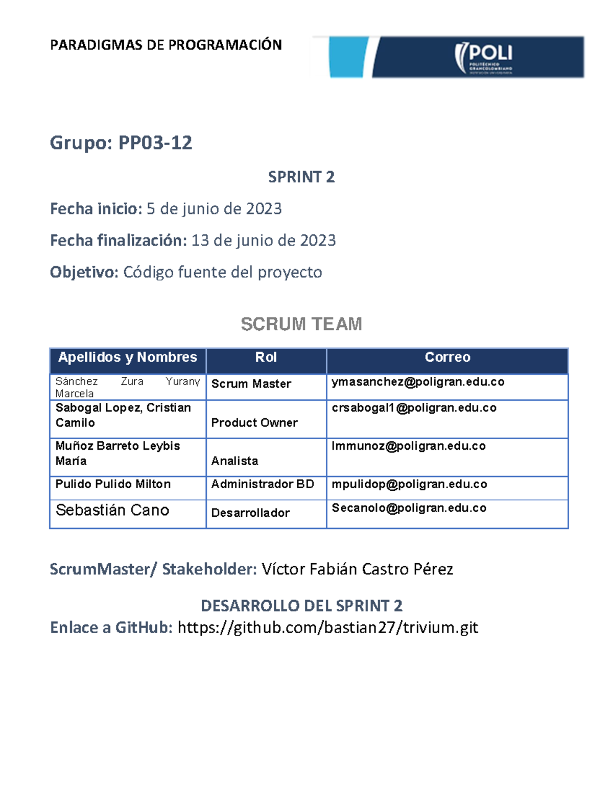 Entrega 2 -Grupo PPB01-12 - PARADIGMAS DE PROGRAMACI”N Grupo: PP03- SPRINT 2 Fecha inicio: 5 de ...