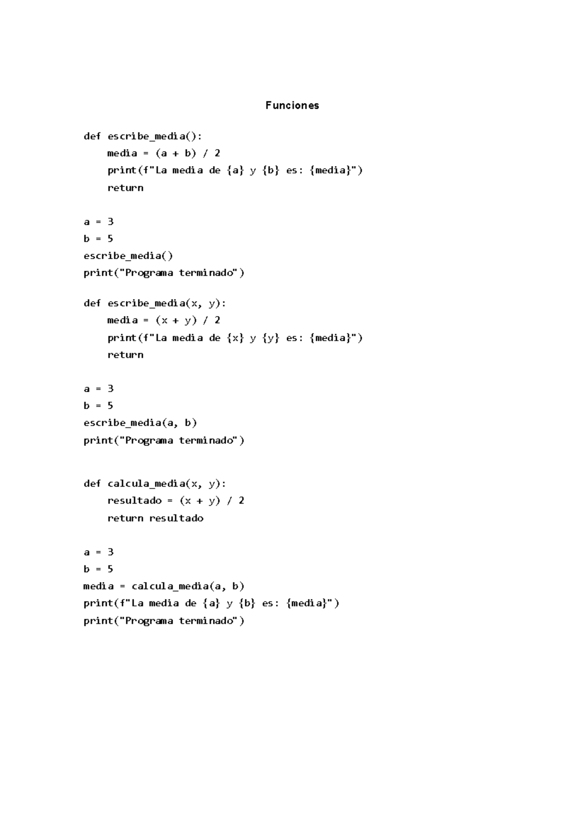 Ejemplos python 4c - EJERCICIOS PRACTICOS - Funciones def escribe_media ...