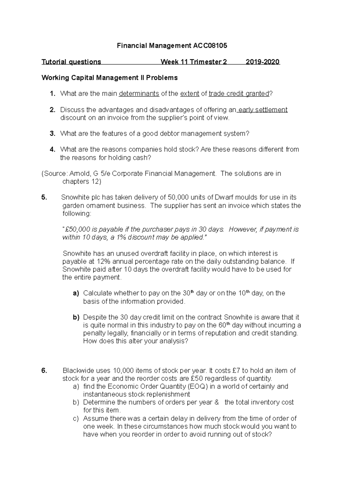 Week 11 WCM 2 Tutorial Questions 2020 - Financial Management ACC Tutorial questions Week 11 ...