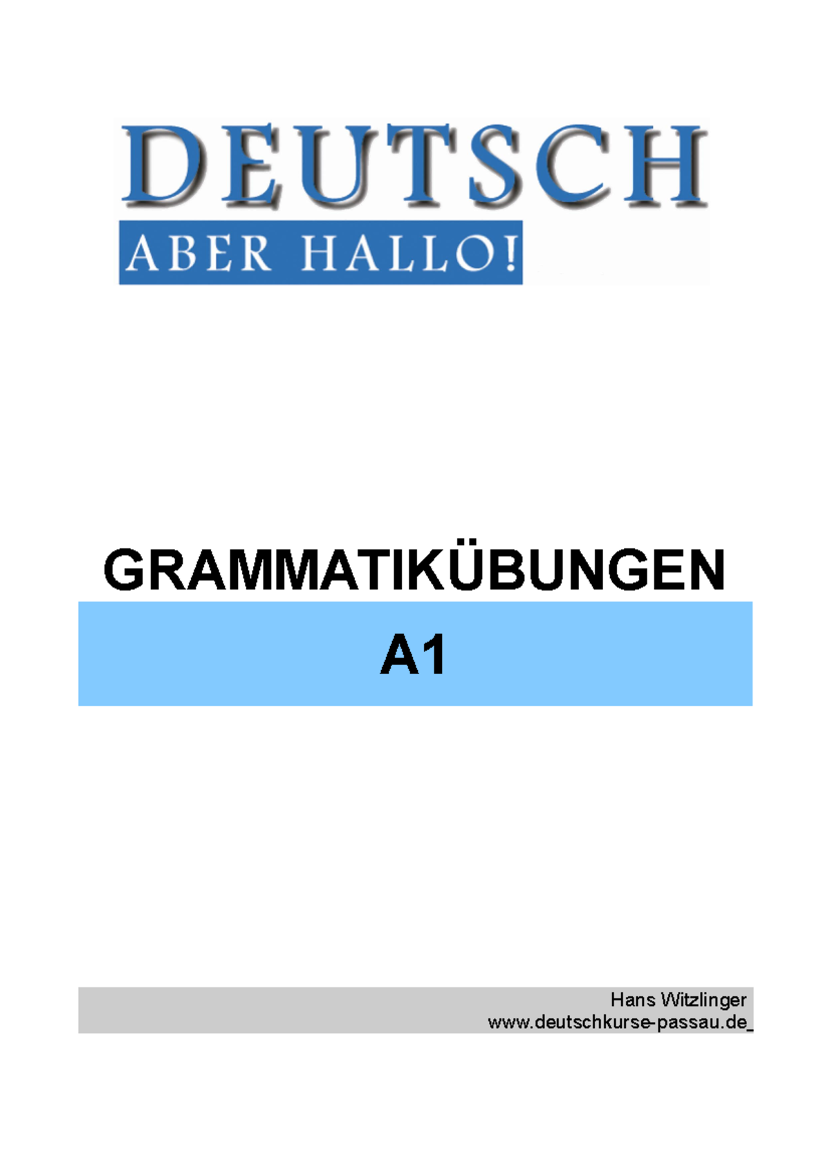 A1-skript-gr compress - GRAMMATIKÜBUNGEN A Hans Witzlinger Inhaltsverzeichnis Verb - Konjugation ...
