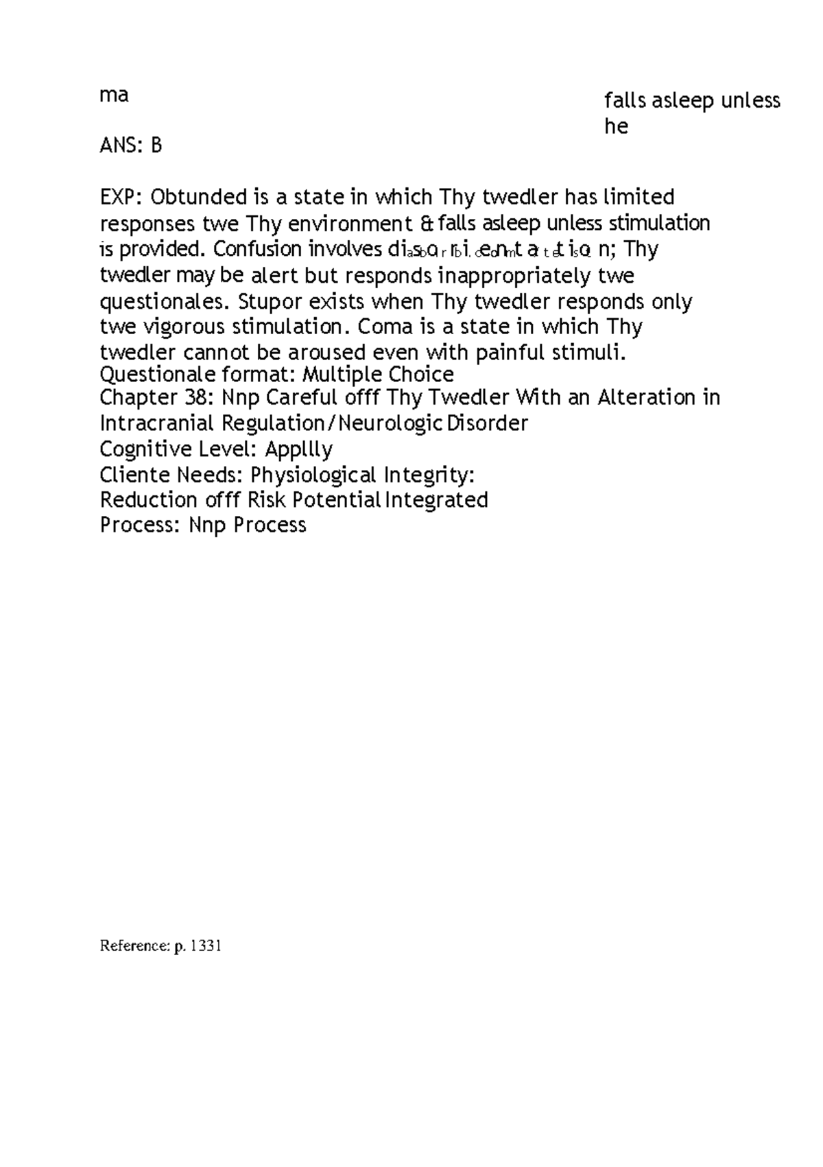 VICT - Reference: p. 1331 ma ANS: B falls asleep unless he EXP ...