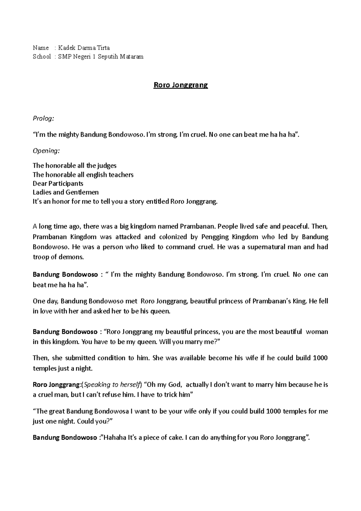 Roro Jonggrang - my story - Name : Kadek Darma Tirta School : SMP ...