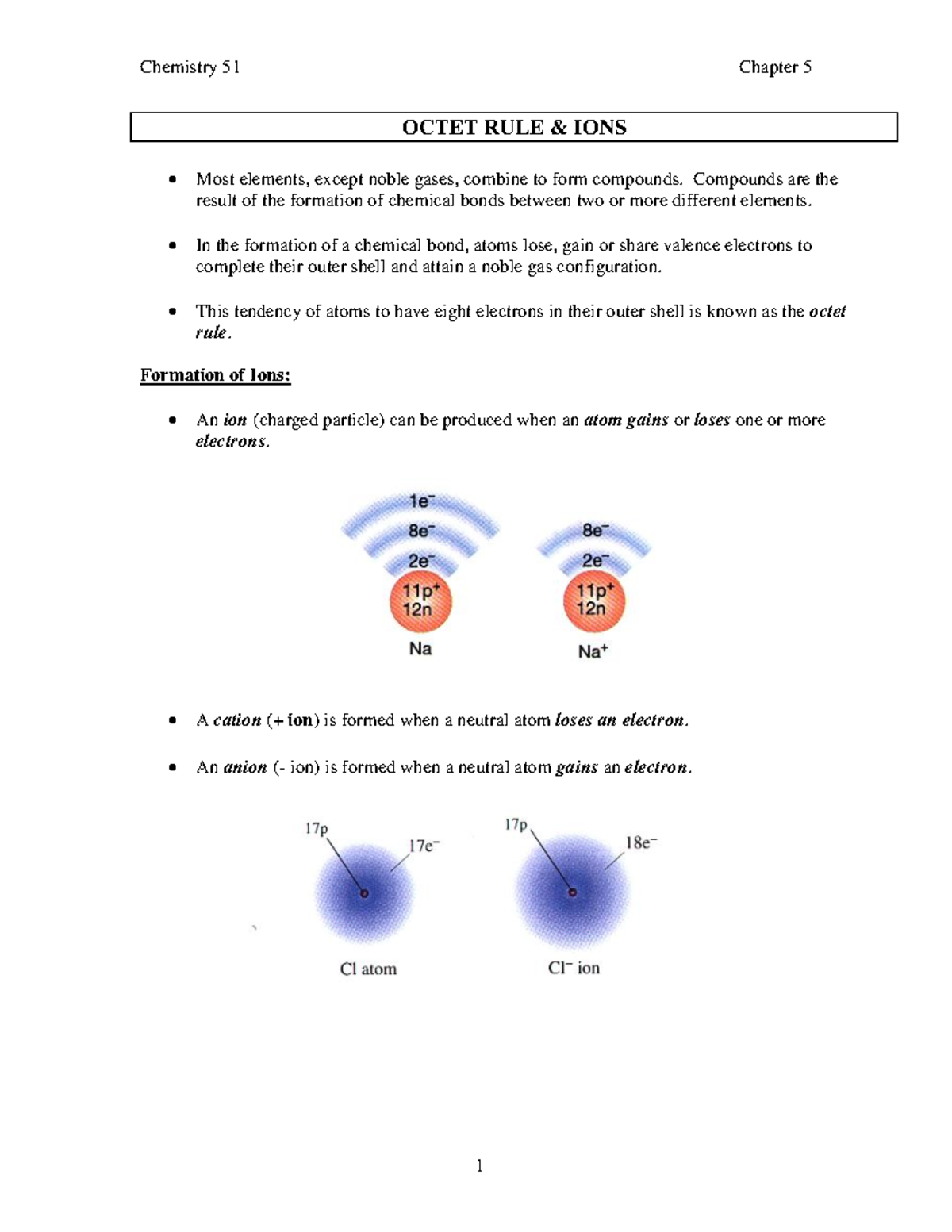 Octet Rule and Ions - OCTET RULE & IONS Most elements, except noble ...