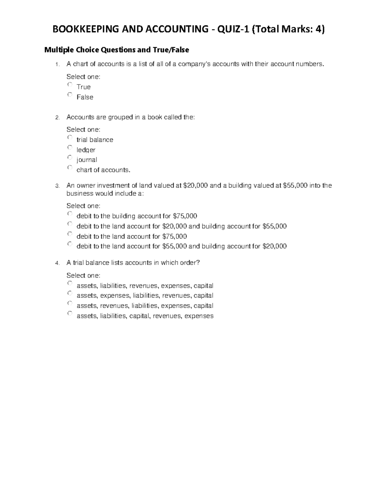 Quiz-1 - BOOKKEEPING AND ACCOUNTING - QUIZ- 1 (Total Marks: 4) Multiple ...