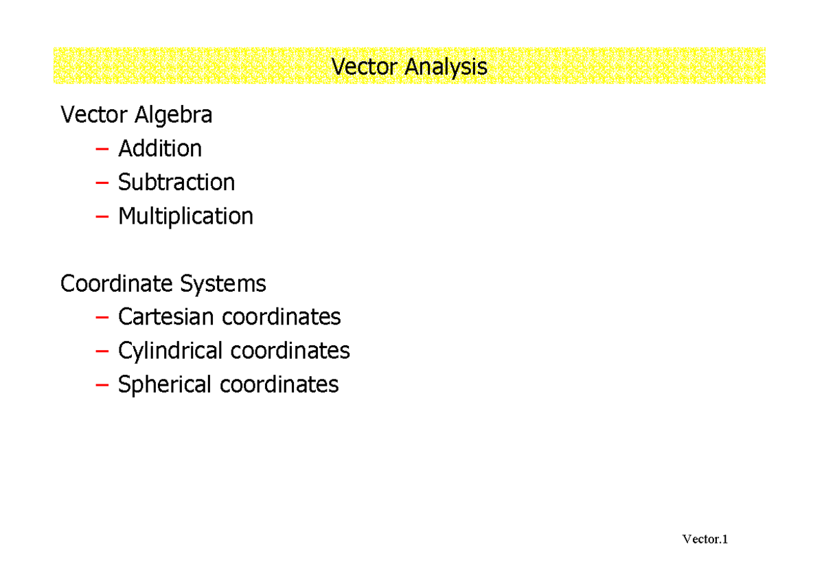 Vector Analysis- Calculus - Vector Analysis Vector Algebra Addition ...