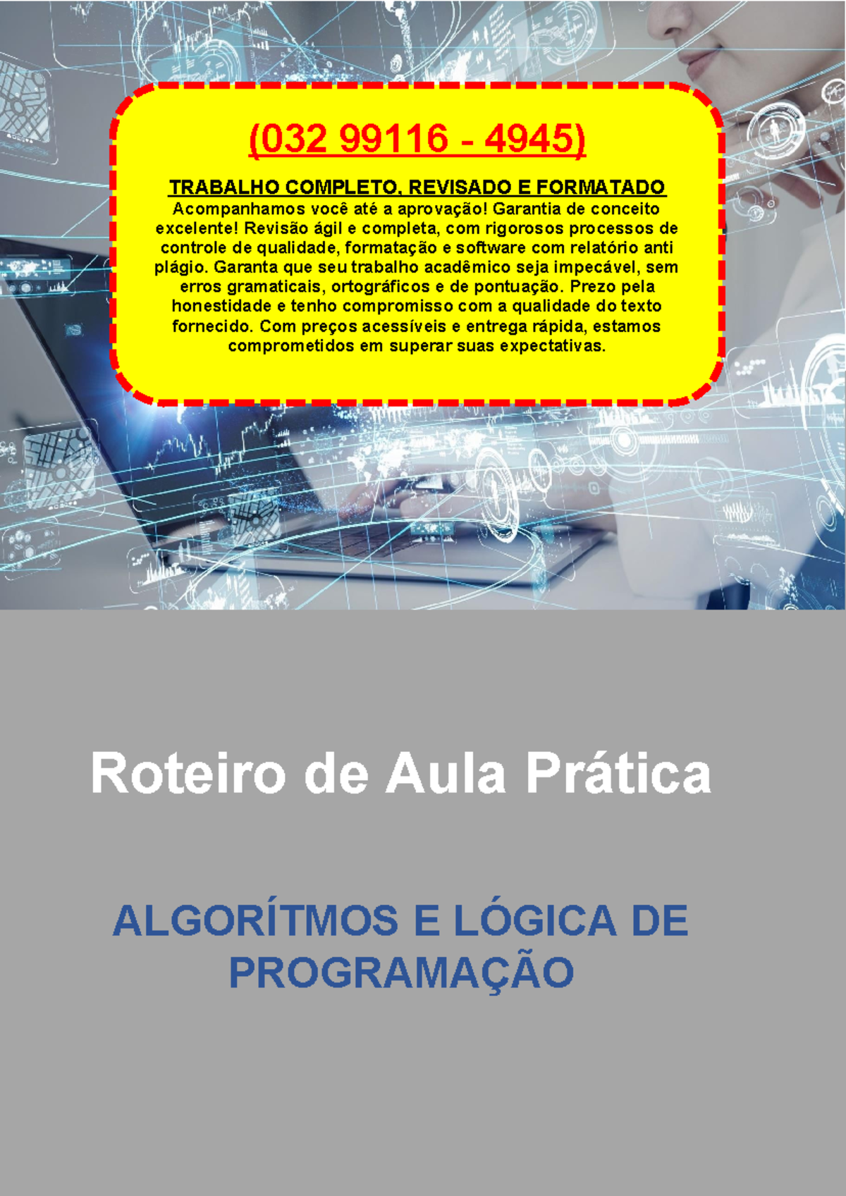Resolução - (032 99116 - 4945) - Roteiro DE AULA Prática – Algorítmos E ... Resolução - (032 99116 - 4945) - Roteiro DE AULA Prática – Algorítmos E ...