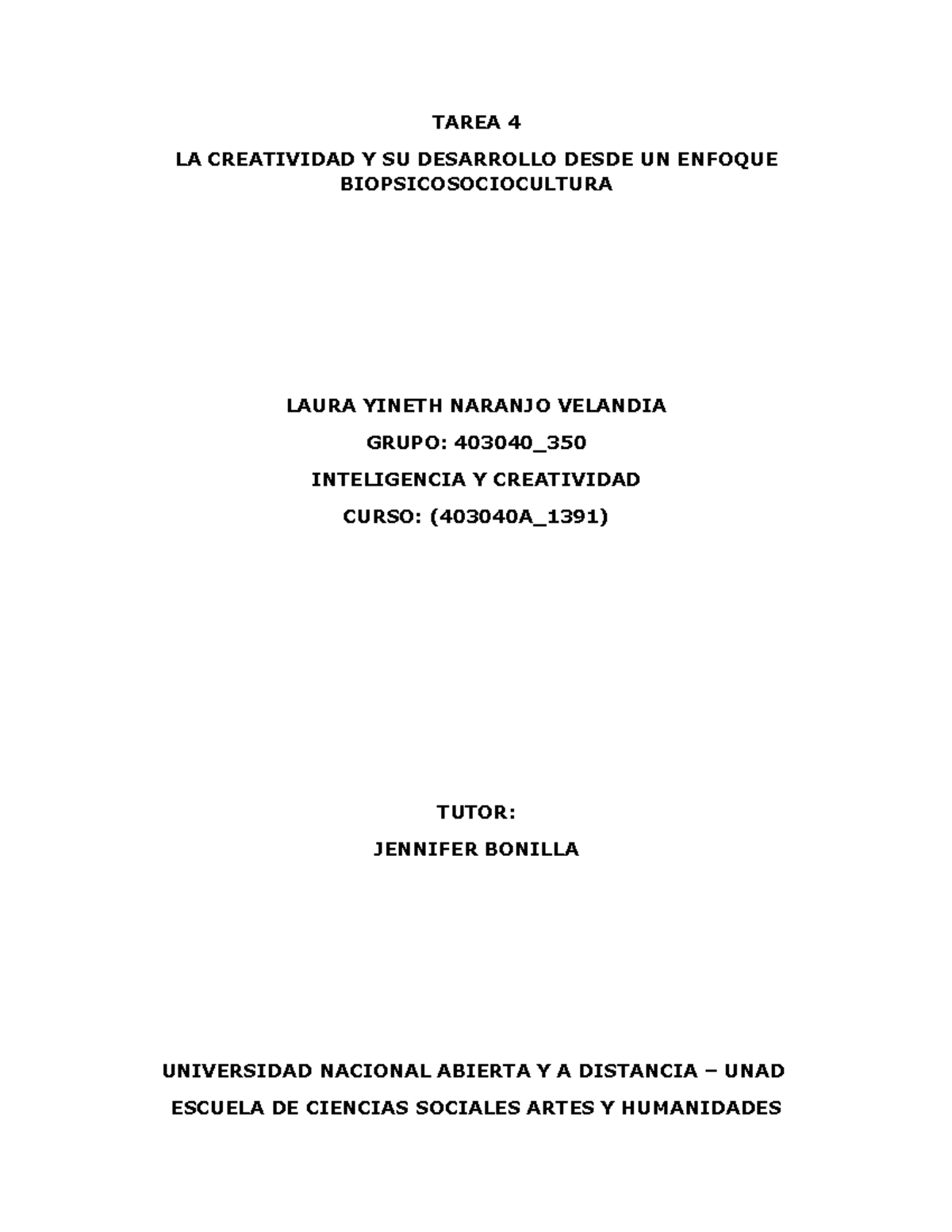Tarea 4 - ESPERSO QUE SIRVA - TAREA 4 LA CREATIVIDAD Y SU DESARROLLO DESDE UN ENFOQUE - Studocu