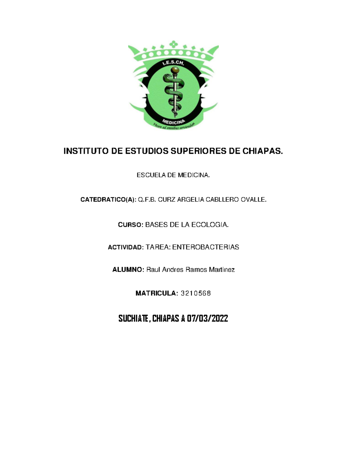 Enterobacterias - ACTIVIDAD - INSTITUTO DE ESTUDIOS SUPERIORES DE CHIAPAS. ESCUELA DE MEDICINA ...
