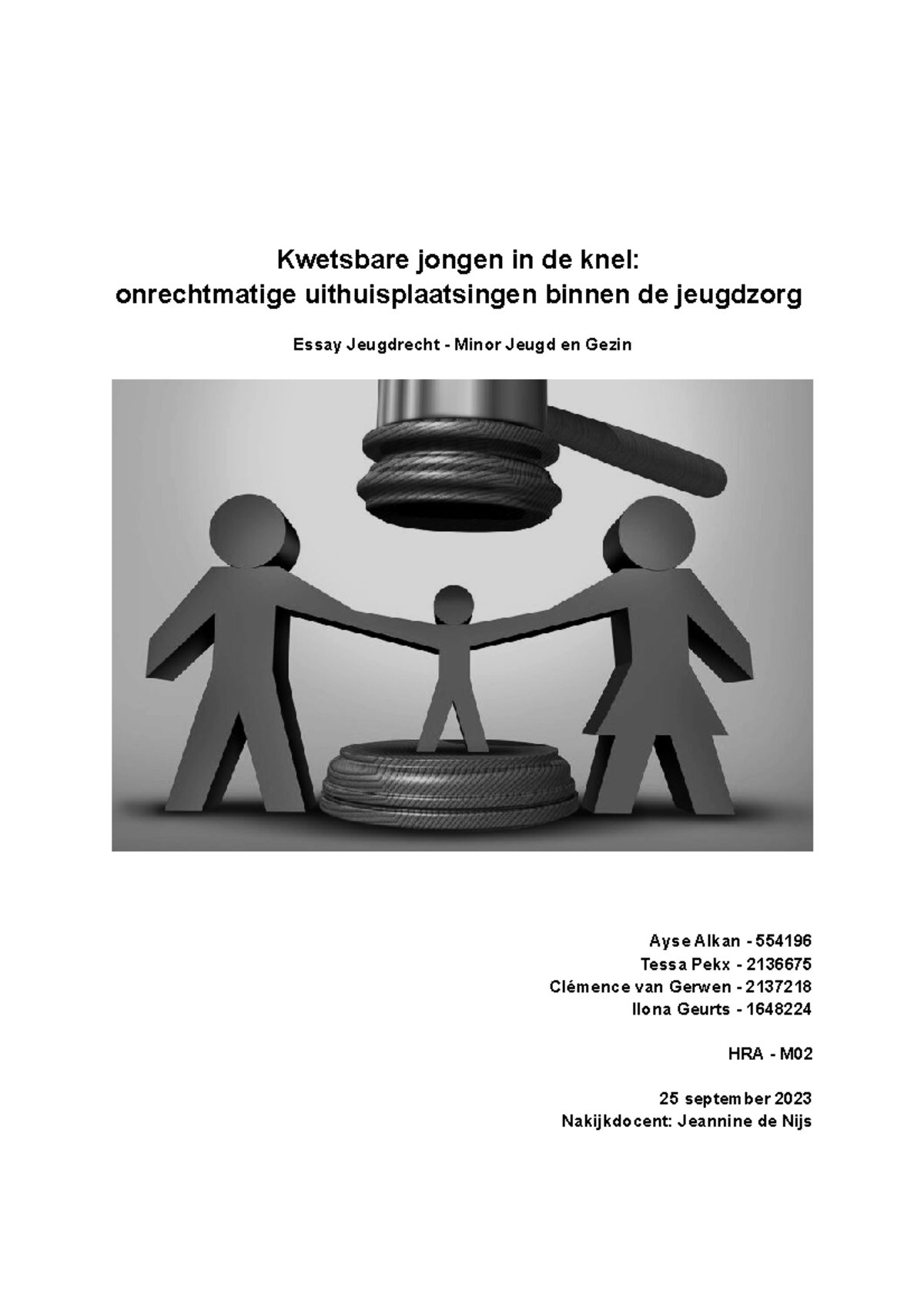 Essay Jeugdrecht - aaaa - Kwetsbare jongen in de knel: onrechtmatige ...
