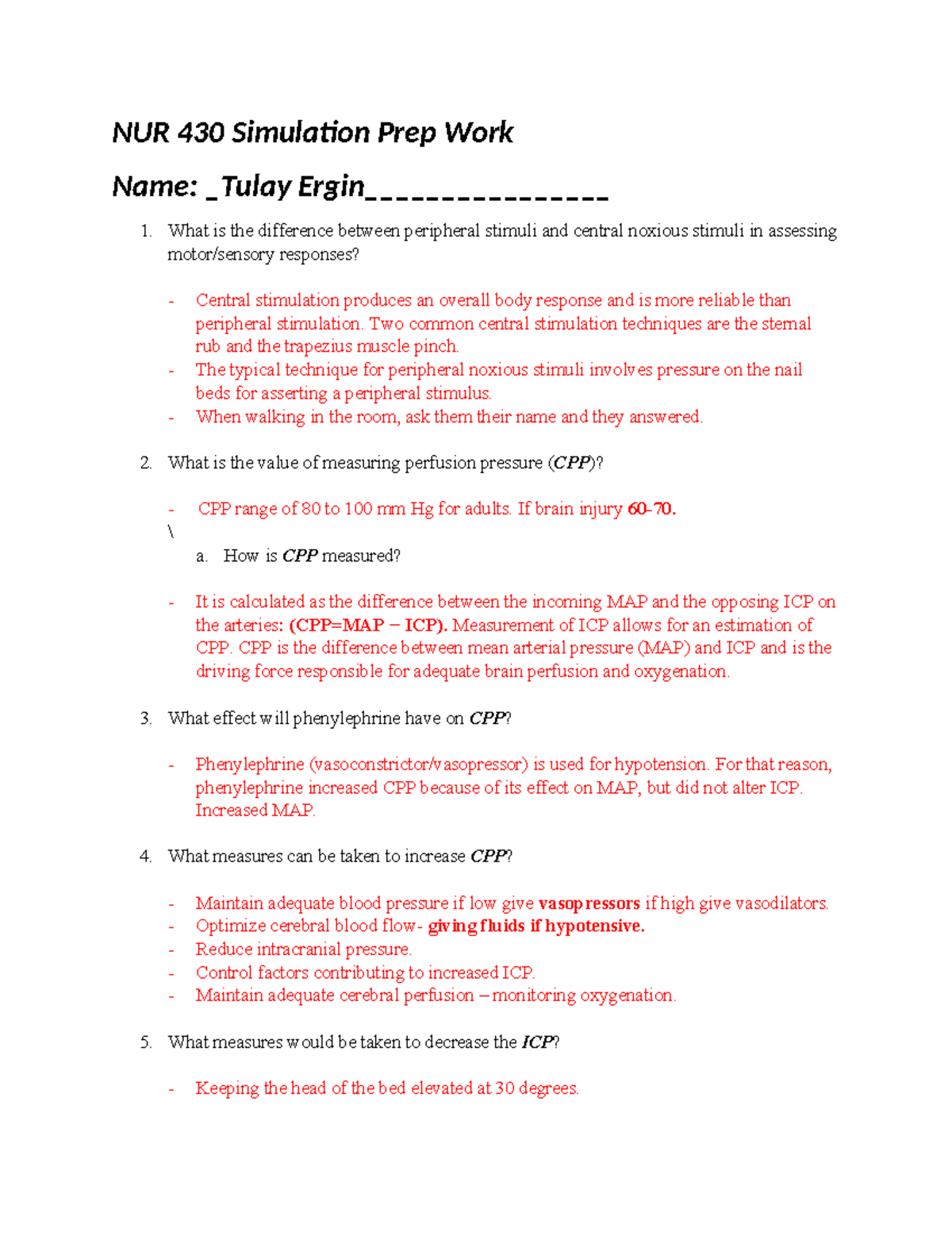 Neuro Sim Prep work questions - NUR 430 Simulation Prep Work Name: Tulay Ergin ...