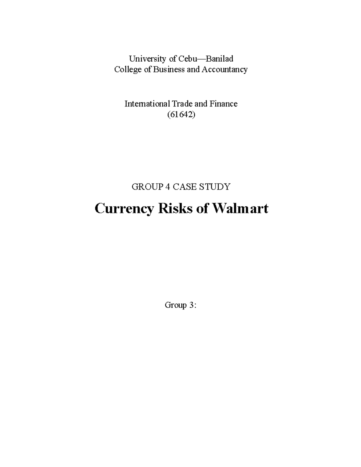 Group 3- Activity 4 (CASE Study Currency Risks of Walmart) - University ...