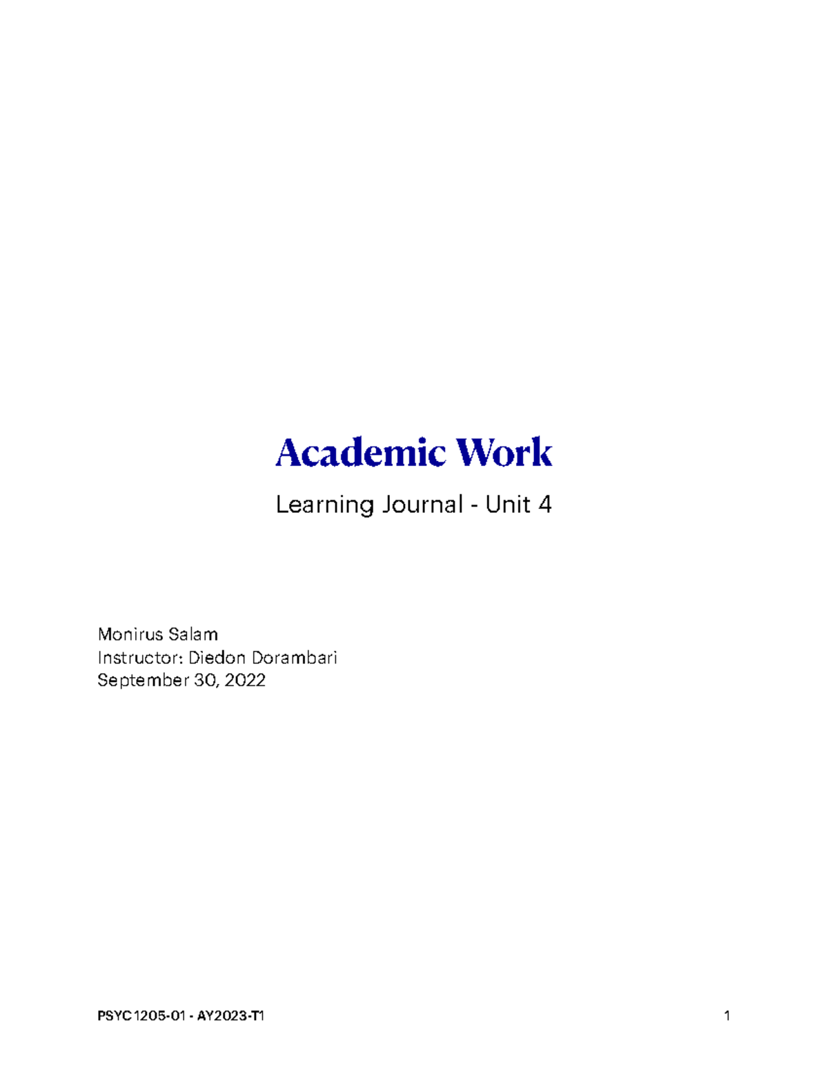 Learning Journal Unit 4 - Academic Work Learning Journal - Unit 4 Monirus Salam Instructor ...