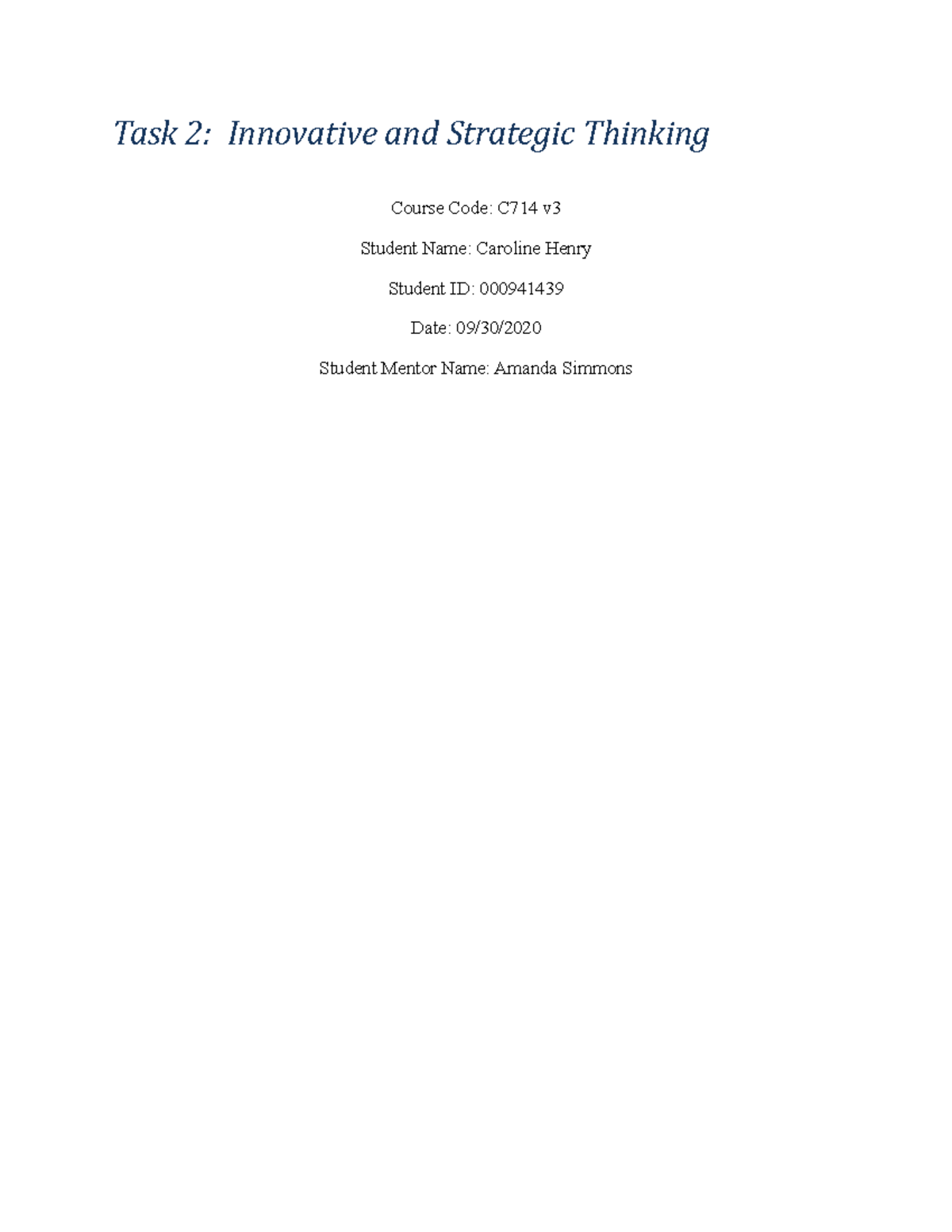 C714 v2 Task 2 Template - Grade: Pass - Task 2: Innovative and ...