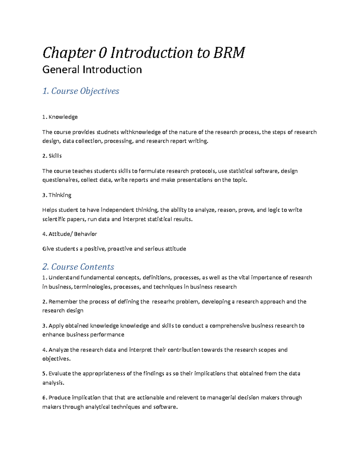 Chapter 0 Introduction to BRM - Course Objectives Knowledge The course provides studnets - Studocu