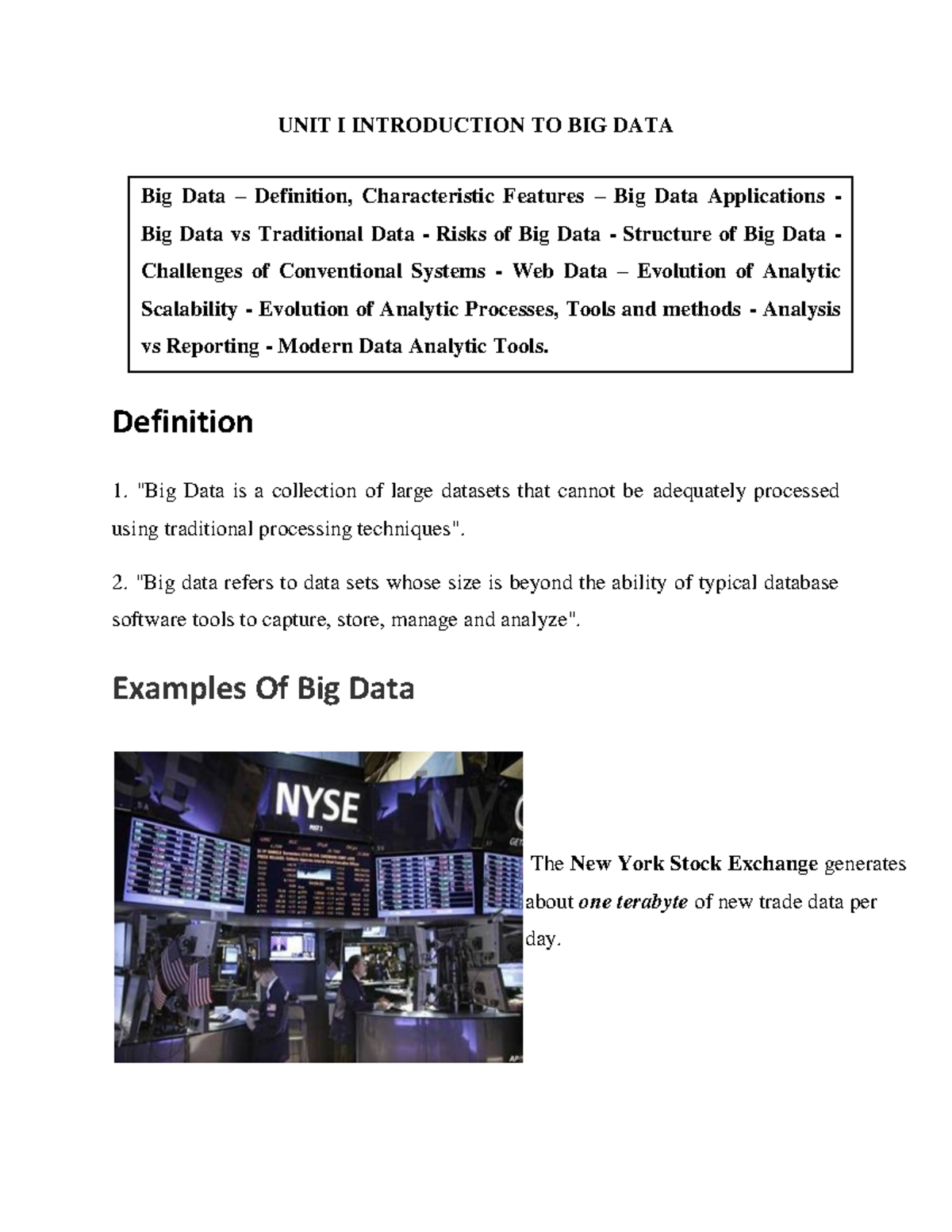 UNIT I Introduction TO BIG DATA - UNIT I INTRODUCTION TO BIG DATA Definition "Big Data is a ...