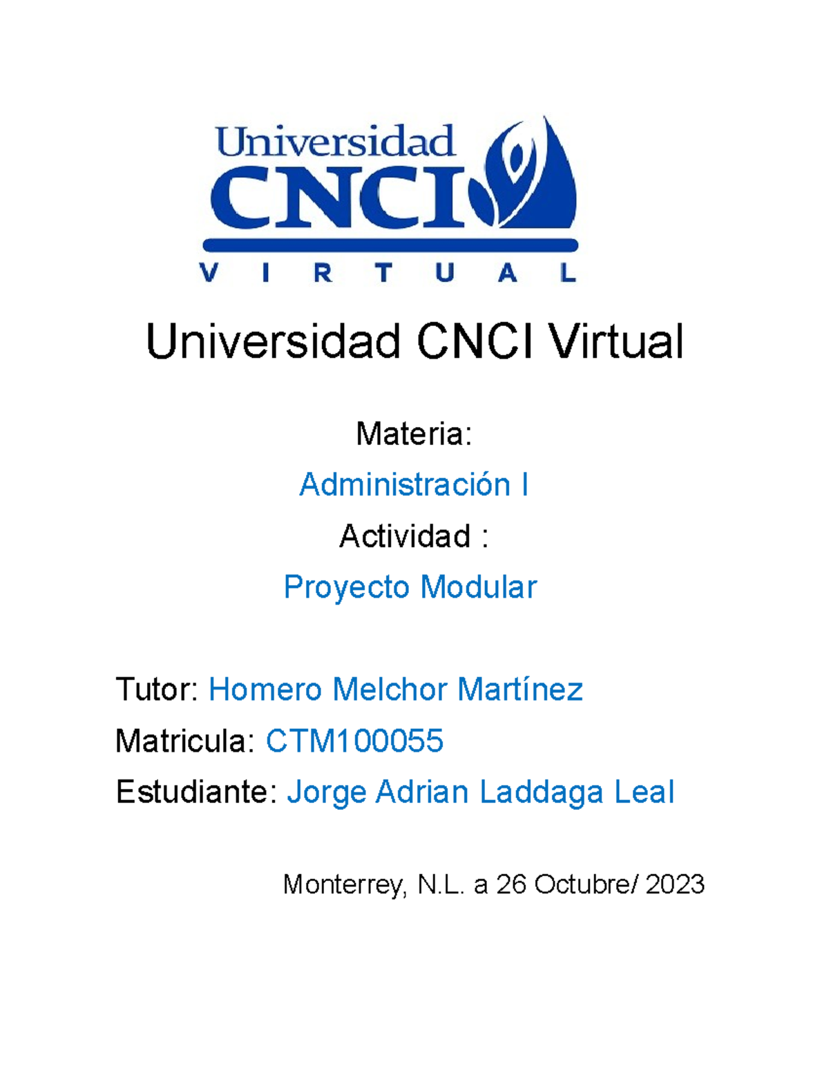 Administracion Proyecto Modular - Universidad CNCI Virtual Materia: Administración I Actividad ...