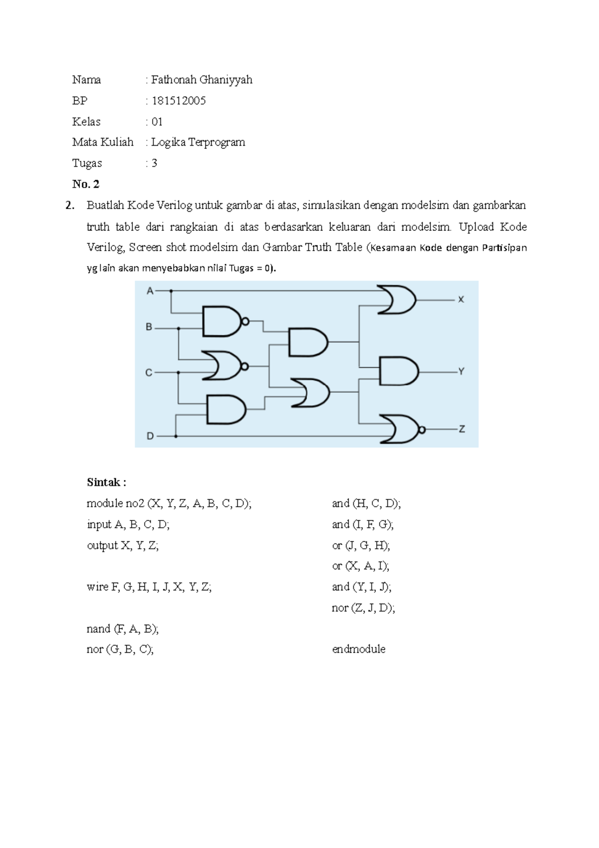 Tugas 3 No2 - Nama : Fathonah Ghaniyyah BP : 181512005 Kelas : 01 Mata Kuliah : Logika ...
