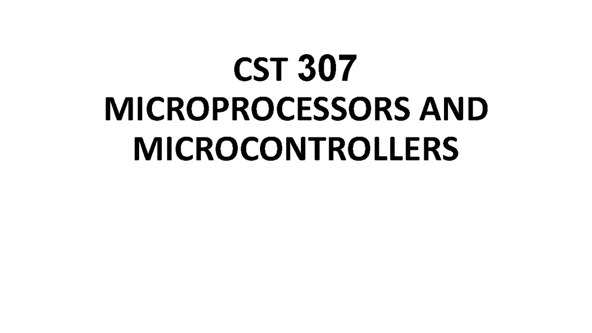 Mdu Le 3 notes 2019 scheme - CST 307 MICROPROCESSORS AND ...