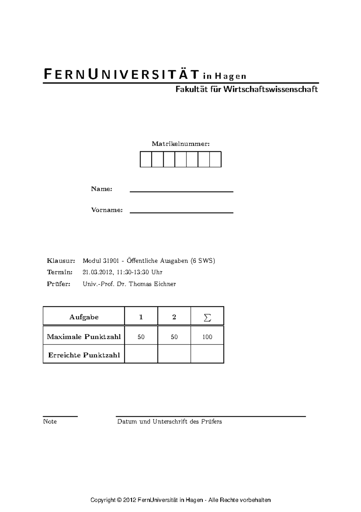 Klausur September, Fragen - ¨ T in Hagen FERNUNIVERSITA Fakult¨ at f¨ ur Wirtschaftswissenschaft ...