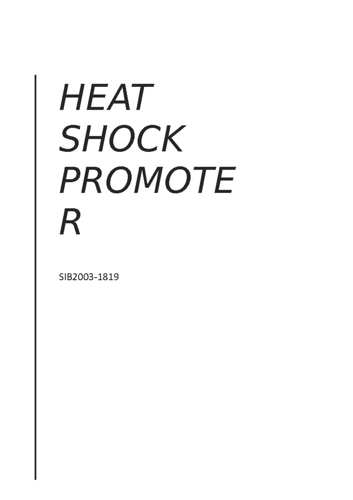 Yeast Heat Shock Write Up - HEAT SHOCK PROMOTE R SIB2003- Introduction ...