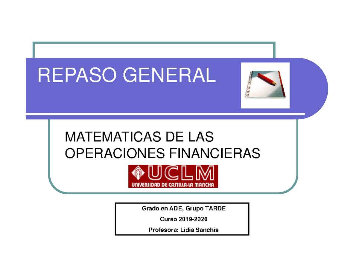 Repaso MOF - Resumen Matemáticas De Las Operaciones Financieras - REPASO GENERAL MATEMATICAS DE ...