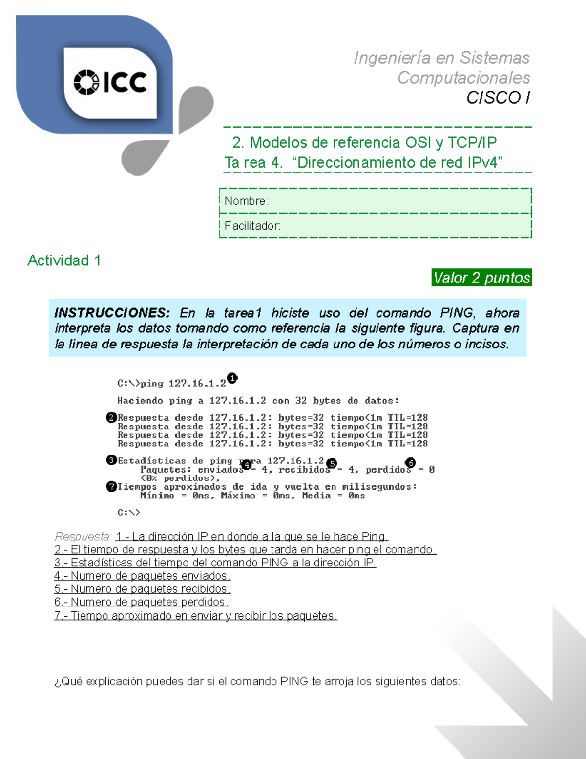 Tarea 4C1cisco - cisco - Ingeniería en Sistemas Computacionales CISCO I 2. Modelos de referencia ...
