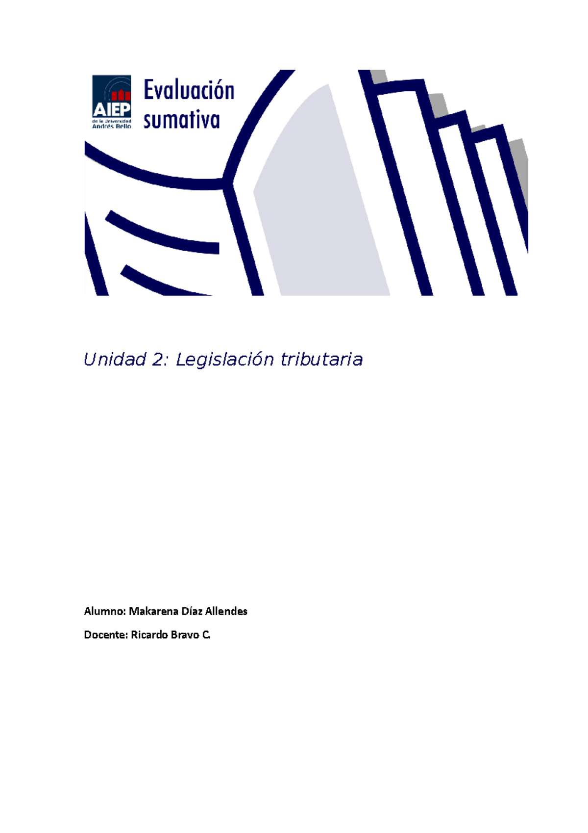 Legislación tributaria - Unidad 2: Legislación tributaria Alumno ...