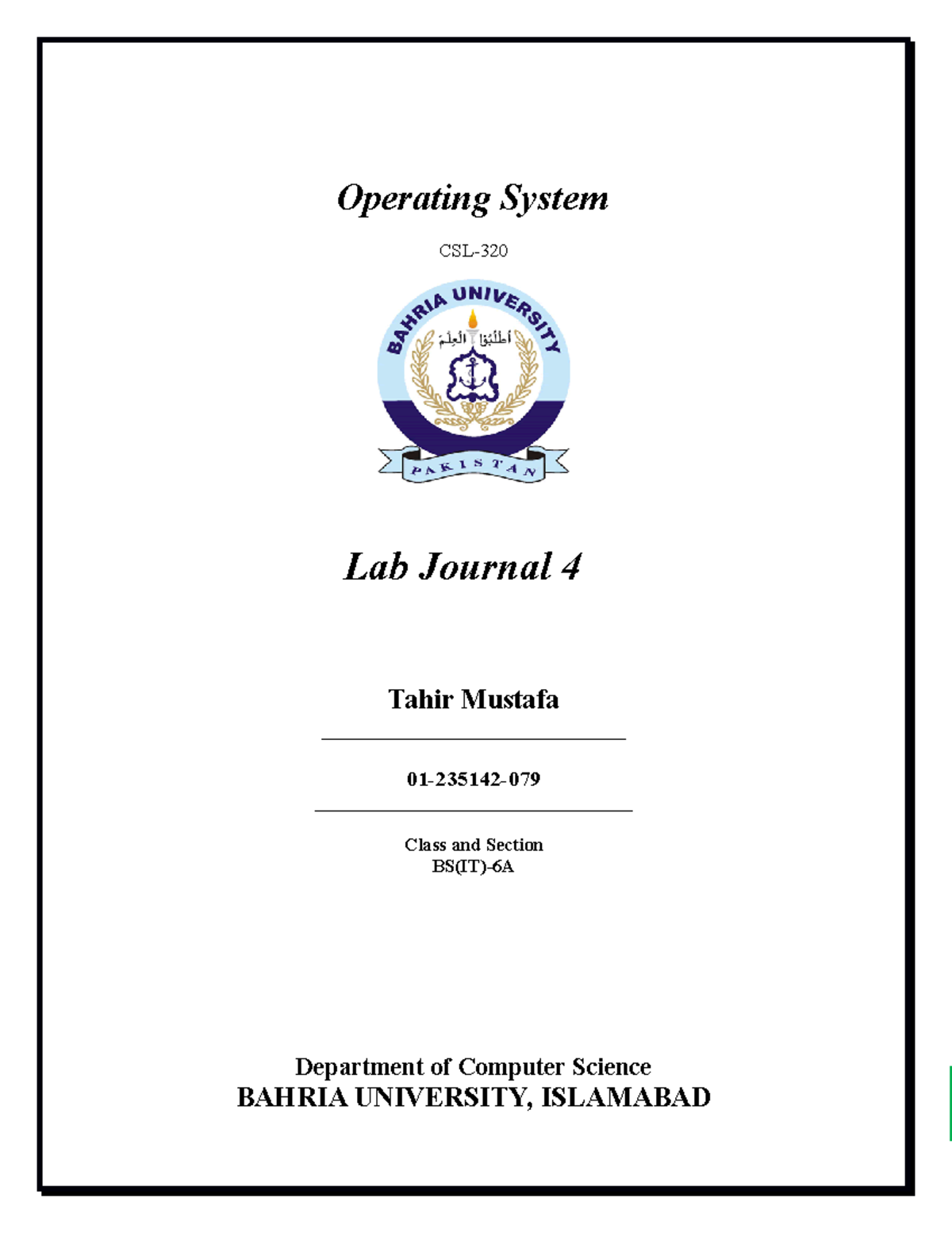Lab journal no 4 - Operating System Lab Journal 4 Tahir Mustafa Class ...