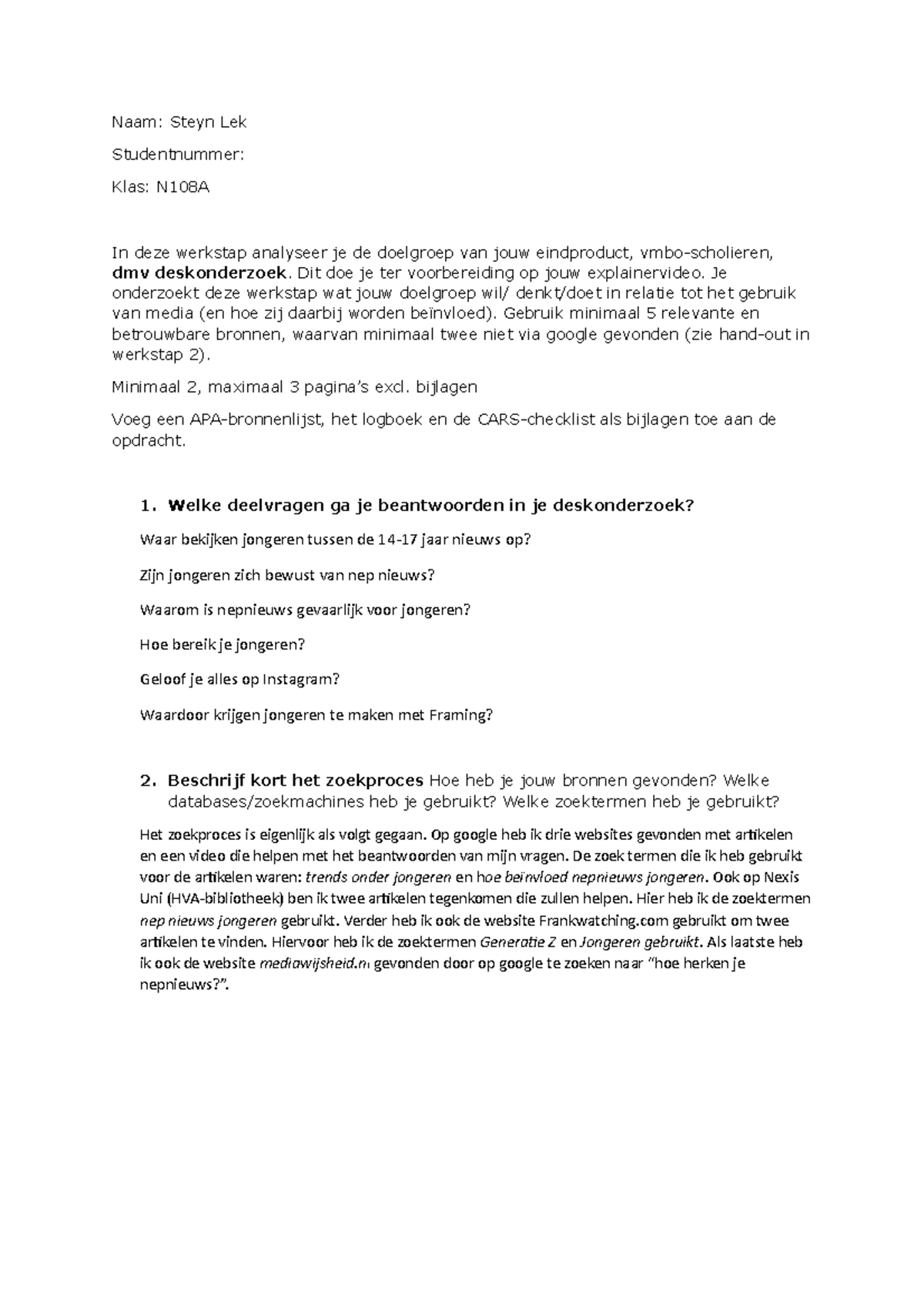 template doelgroepanalyse - Naam: Steyn Lek Studentnummer: Klas: N108A ...