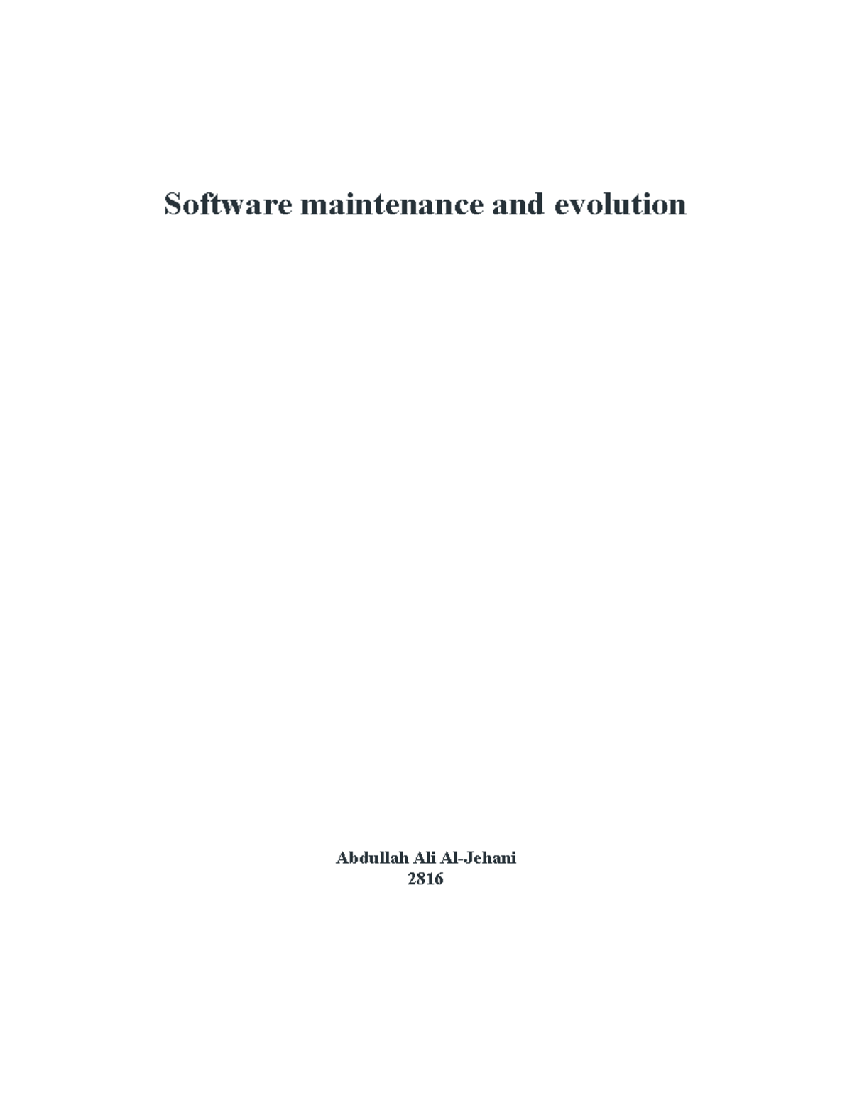 Software Maintenance And Evolution Software Maintenance And Evolution Abdullah Ali Al Jehani 