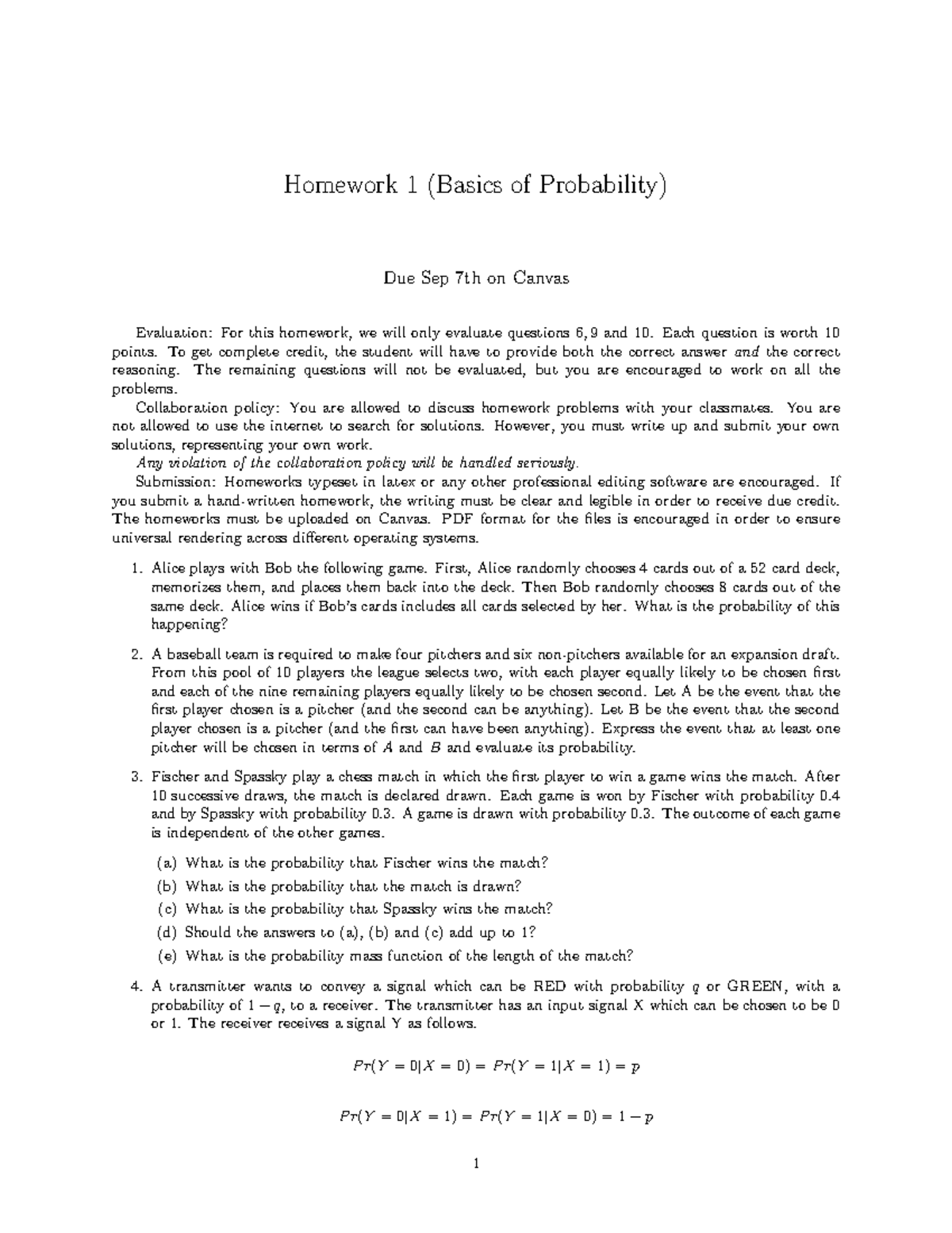 HW 1 - Homework 1 (Basics of Probability) Due Sep 7th on Canvas Evaluation: For this homework ...