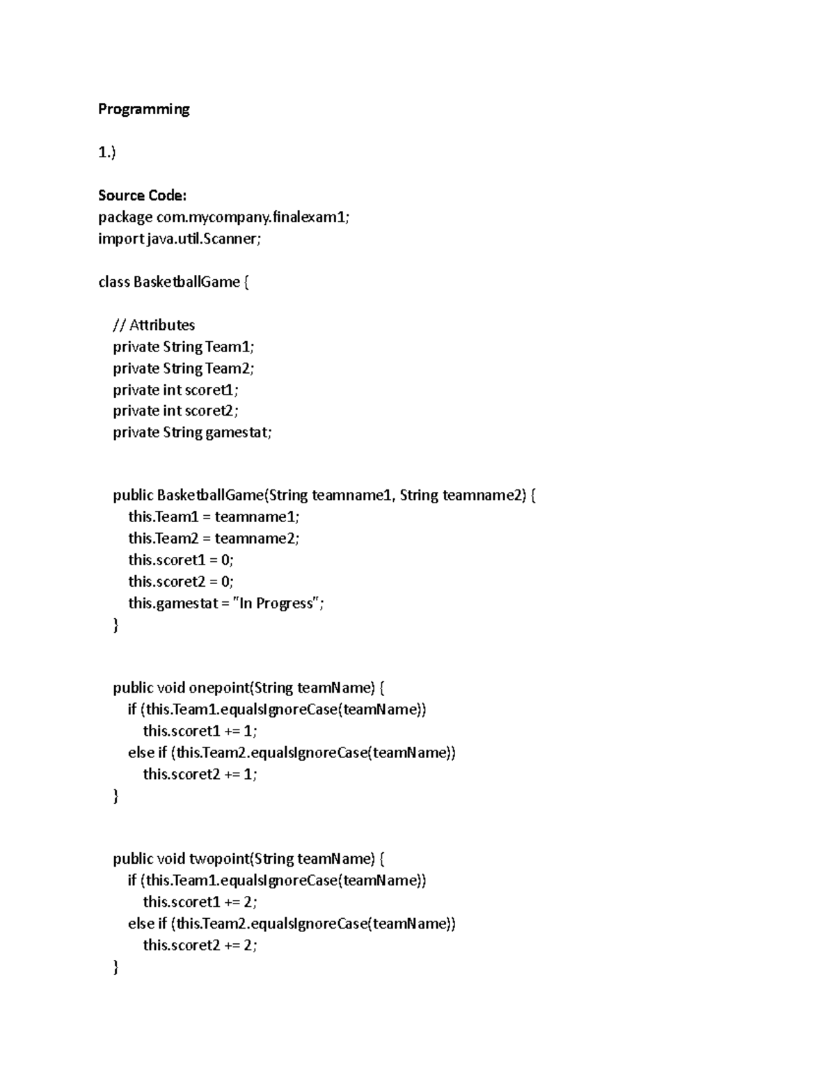 Programming - ) Source Code: package com.mycompany; import java.util ...