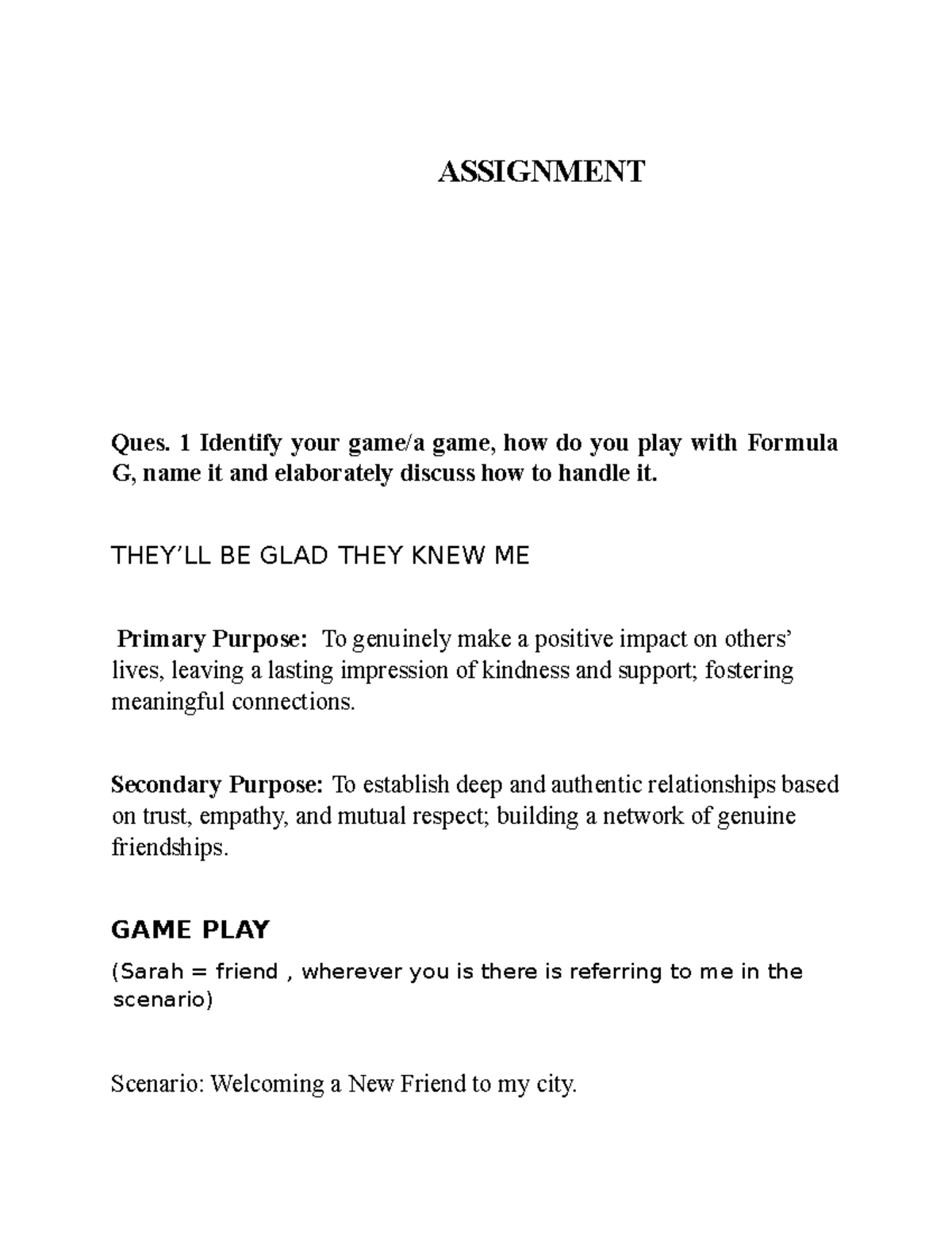 Assignment - Games which people play - ASSIGNMENT Ques. 1 Identify your ...