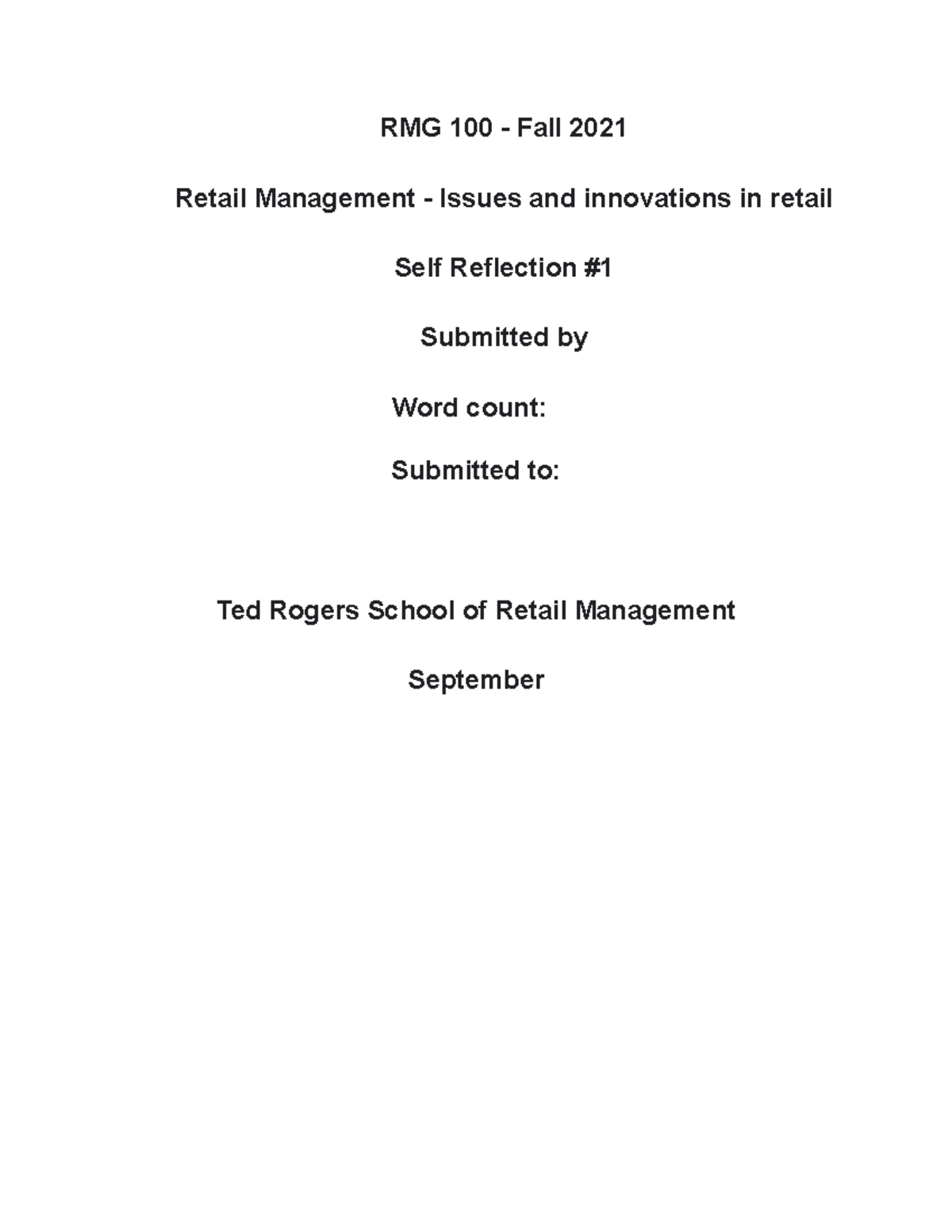 Self Reflection RMG 100 - RMG 100 - Fall 2021 Retail Management - Issues and innovations in ...
