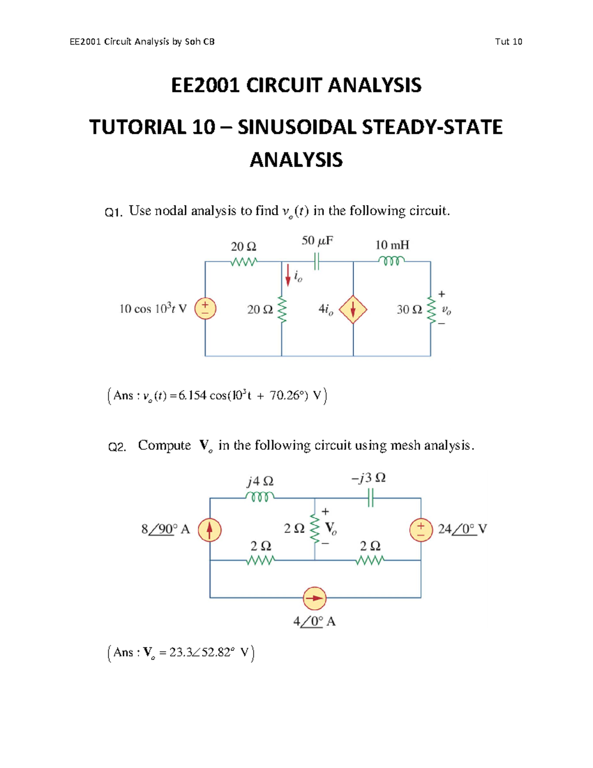 Tutorial 10 EE2001 - EE2001 Circuit Analysis by Soh CB Tut 10 EE2001 CIRCUIT ANALYSIS TUTORIAL ...