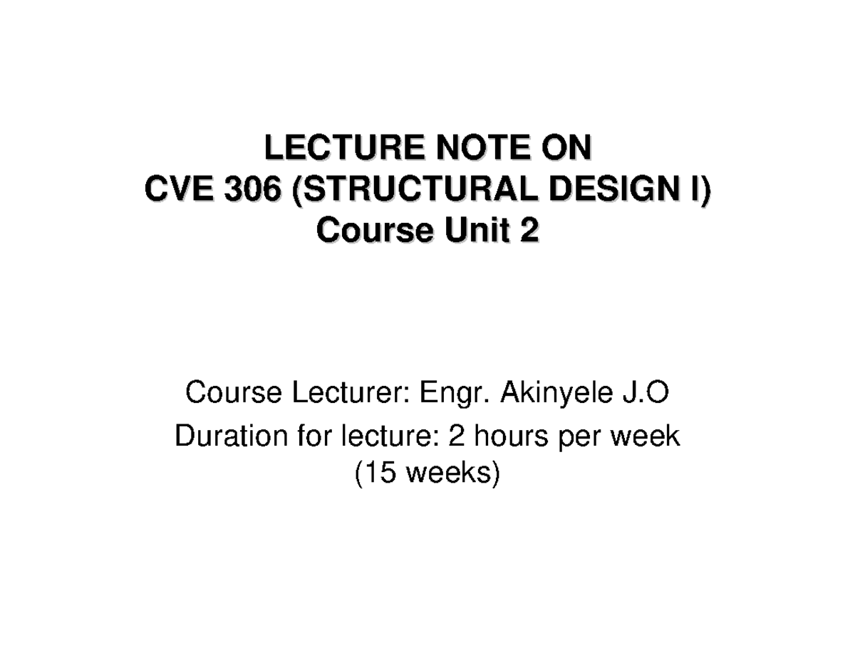Structural Design I - LECTURE NOTE ONLECTURE NOTE ON CVE 306 ...